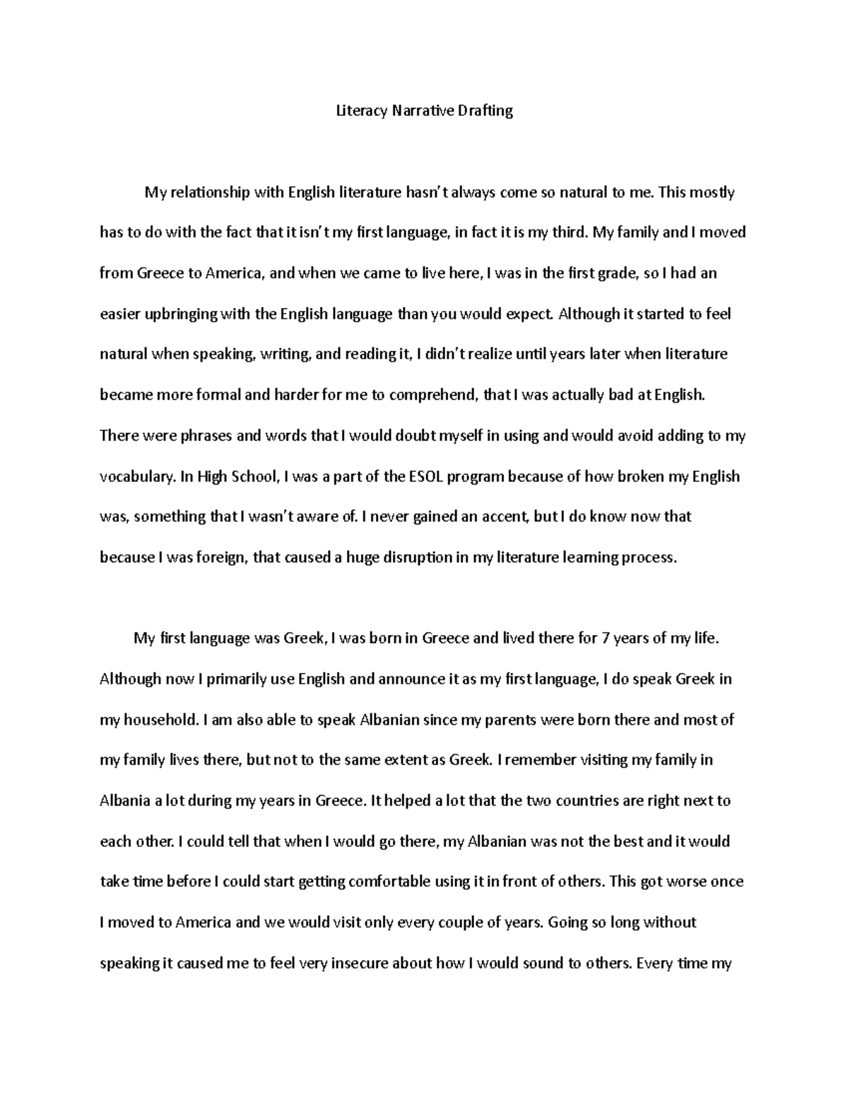 Literacy Narrative Drafting - This mostly has to do with the fact that ...