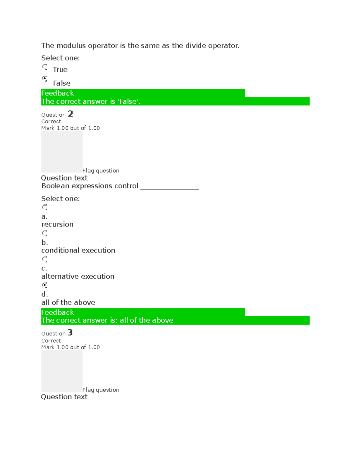 Quiz4 - Quiz - The modulus operator is the same as the divide operator ...
