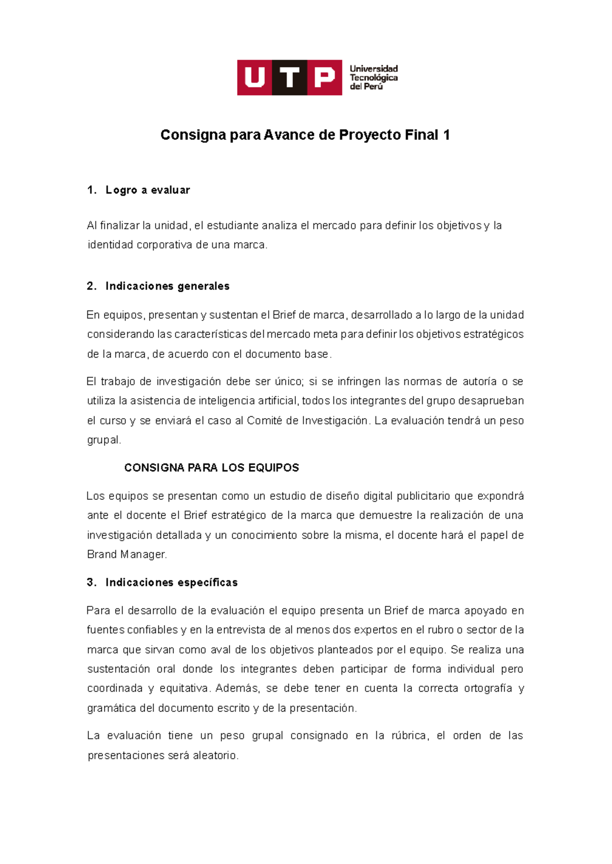 APF1 Indicacion - Integrador 1 - Consigna para Avance de Proyecto Final 1 1. Logro a evaluar Al ...