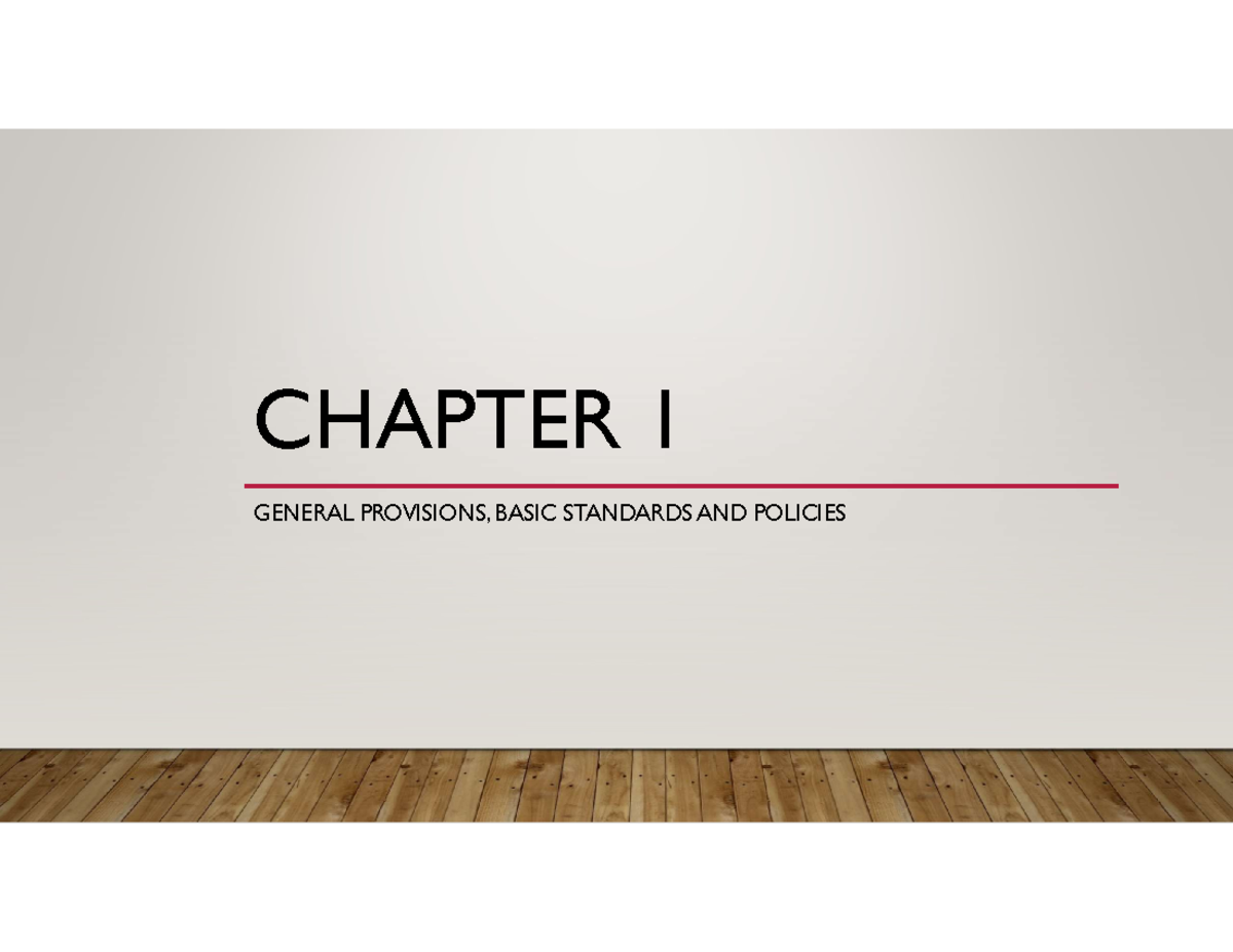 File - This will help students understand more - CHAPTER 1 GENERAL PROVISIONS, BASIC STANDARDS ...