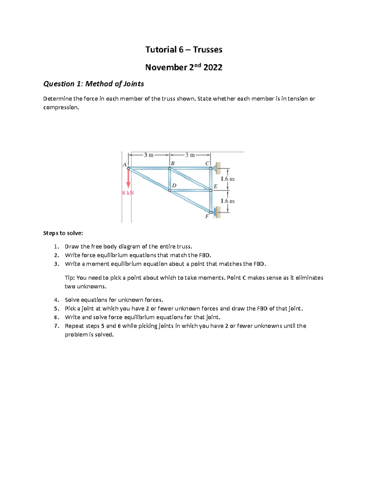 Tutorial 6 - Trusses - Tutorial 6 – Trusses November 2nd 2022 Question ...