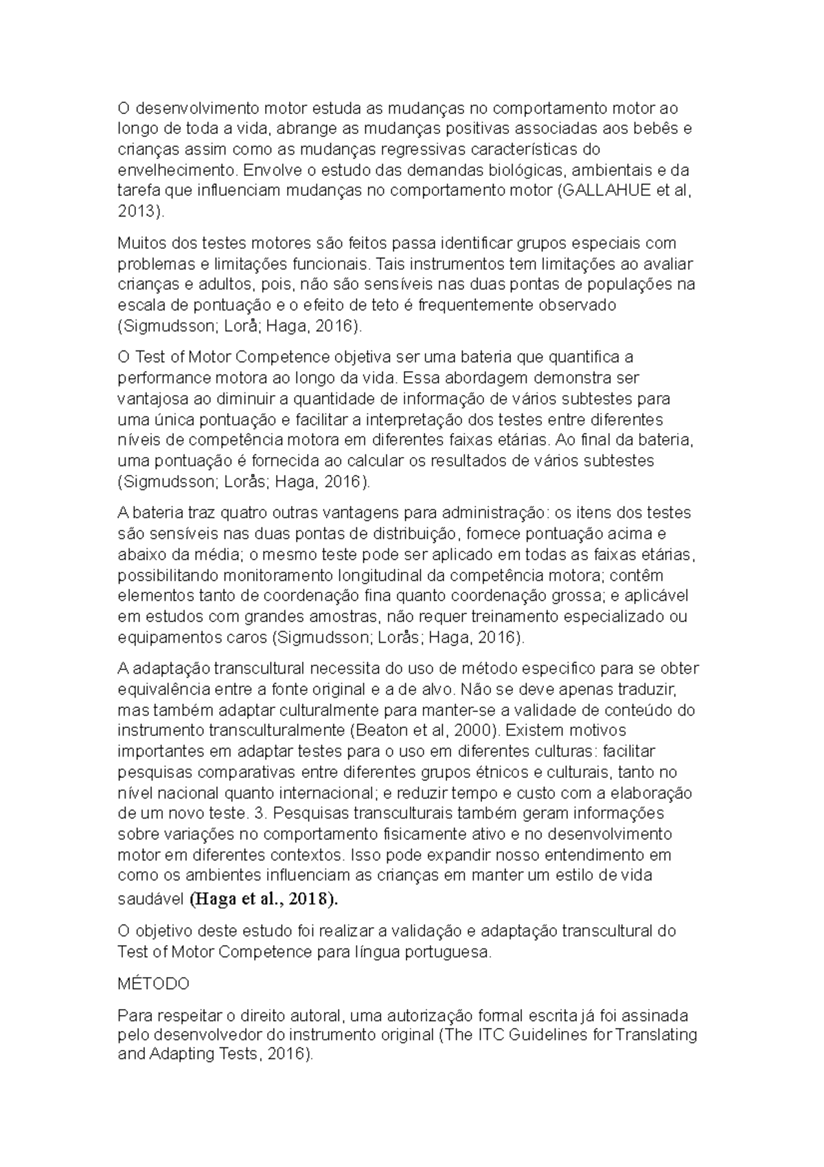 Projeto-tcc - Nota: 8 - O desenvolvimento motor estuda as mudanças no ...