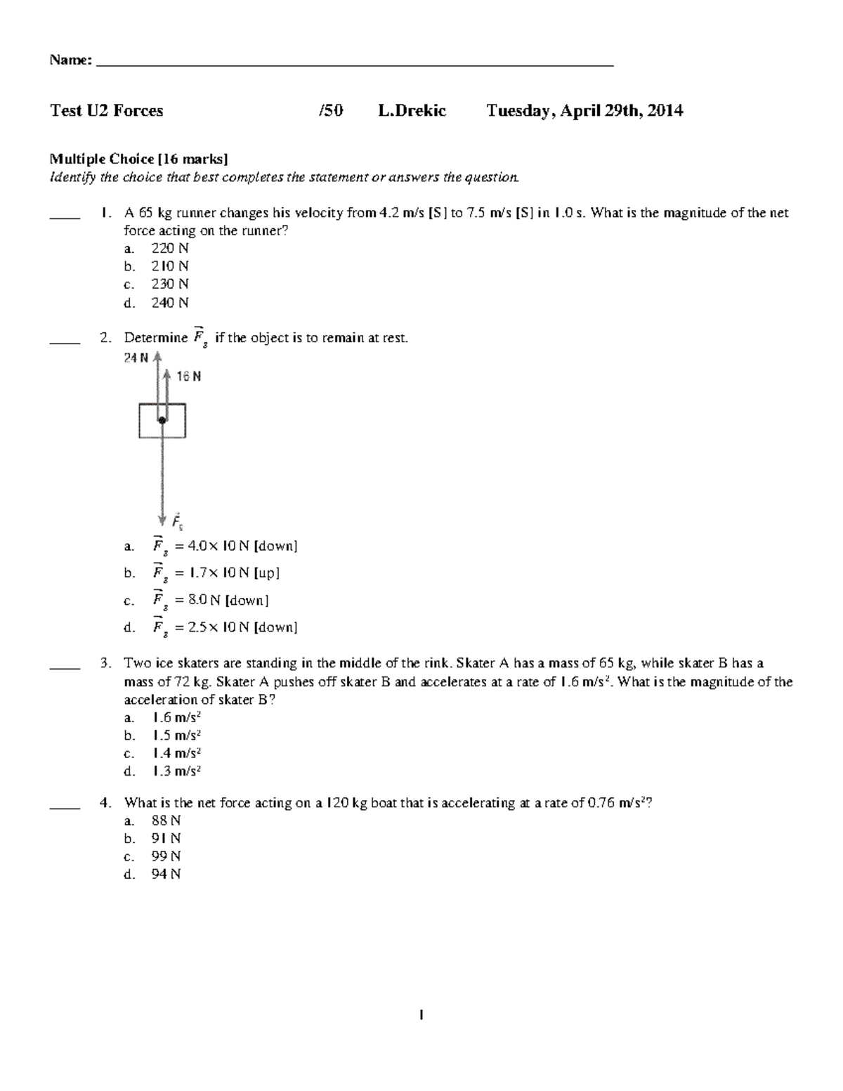 Practice from forces test april 2014 - Name: - Studocu