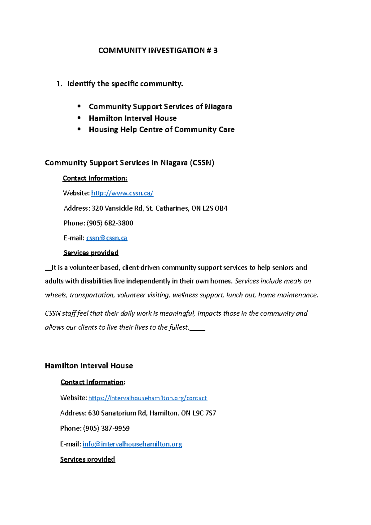 Community Investigation 3 - COMMUNITY INVESTIGATION # 3 1. Identify the ...