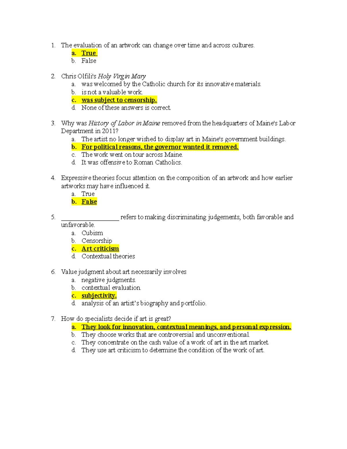 ARS 101 Chapter 5 Quiz - The evaluation of an artwork can change over ...