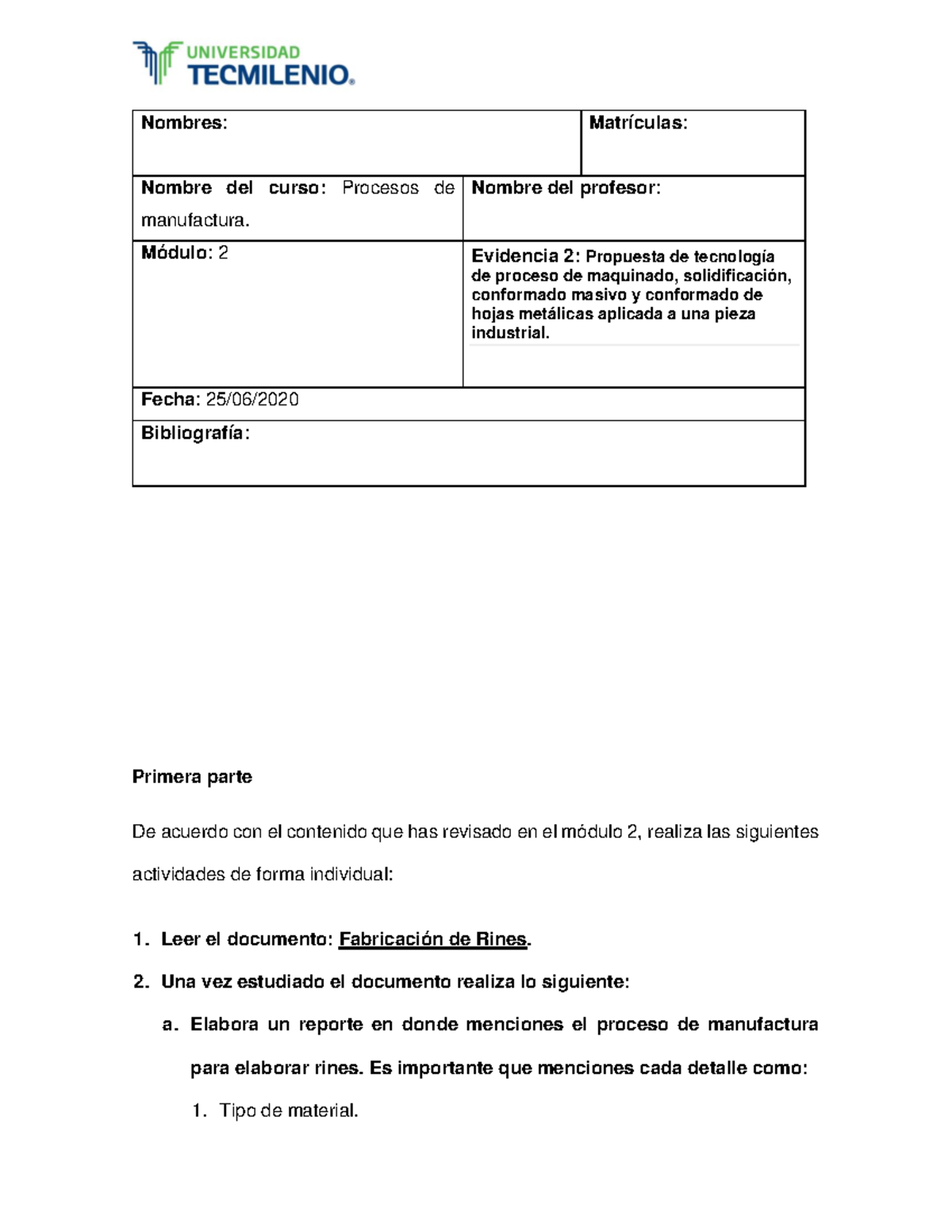 Evidencia 2 - Warning: TT: undefined function: 32 Nombres: Matrículas: Nombre del curso ...