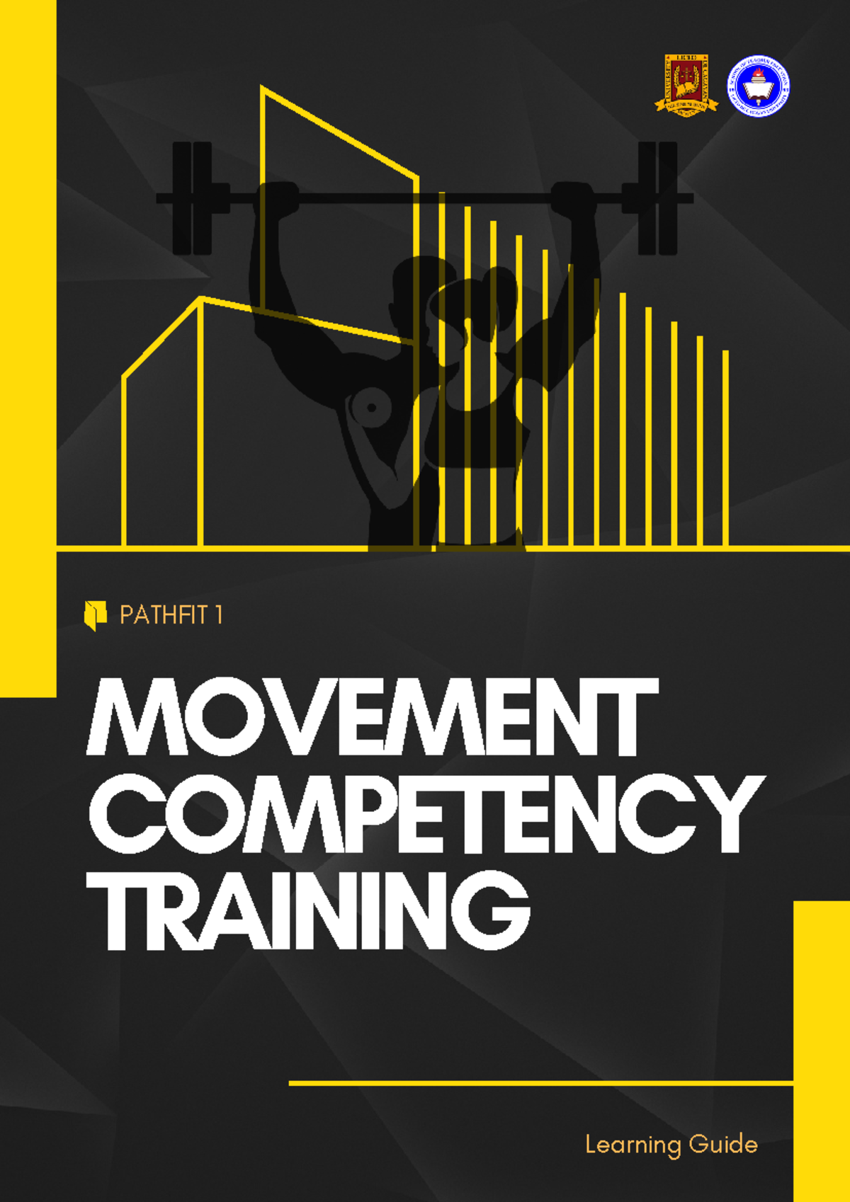 PE 1 Learning Guide - Exam notes - Learning Guide MOVEMENT COMPETENCY ...