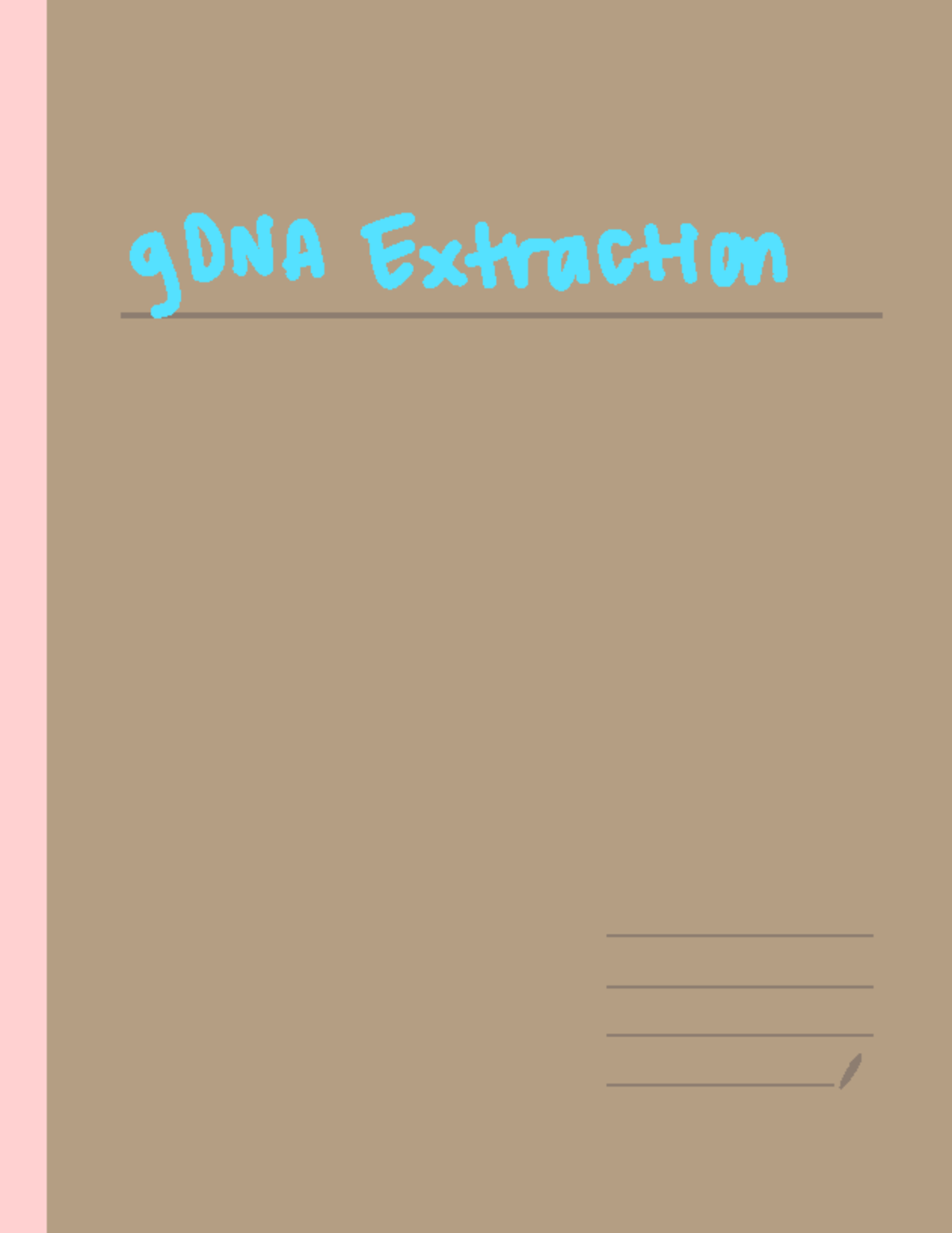 Wk 1- g DNA Extraction - Practice/ study guide for final - gDNA ...