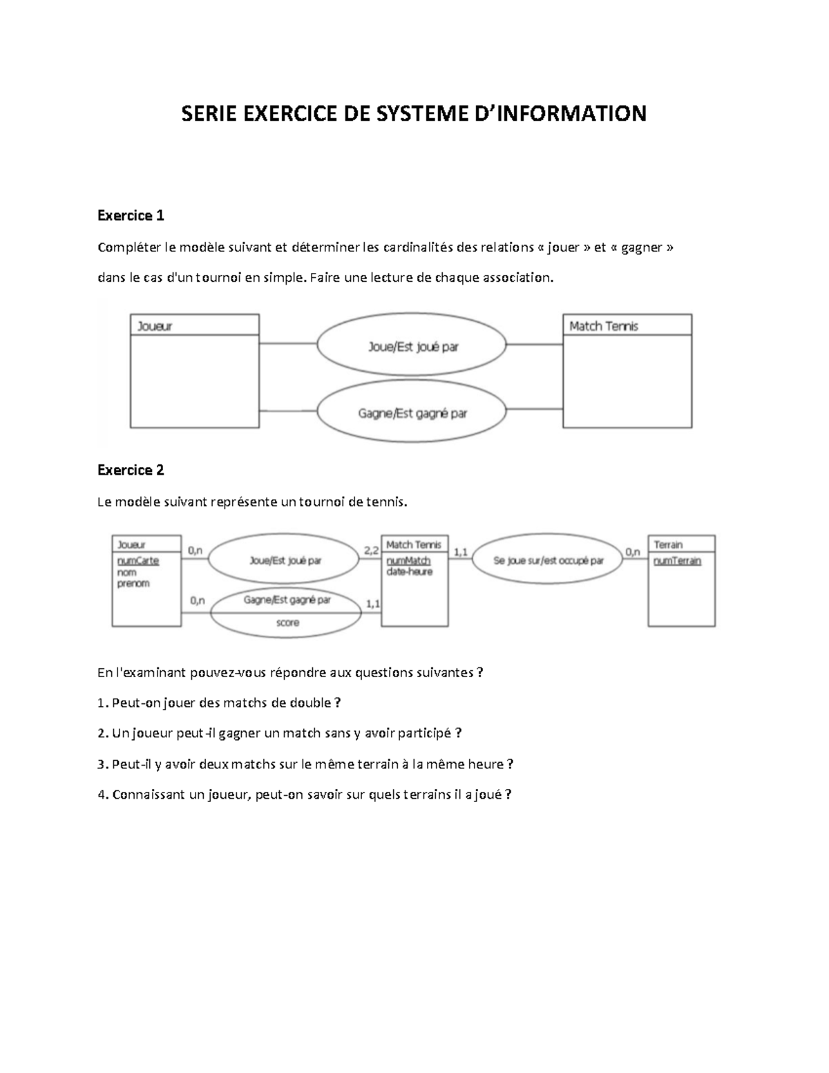 Serie Systeme d'information - SERIE EXERCICE DE SYSTEME D’INFORMATION Exercice 1 Compléter le ...