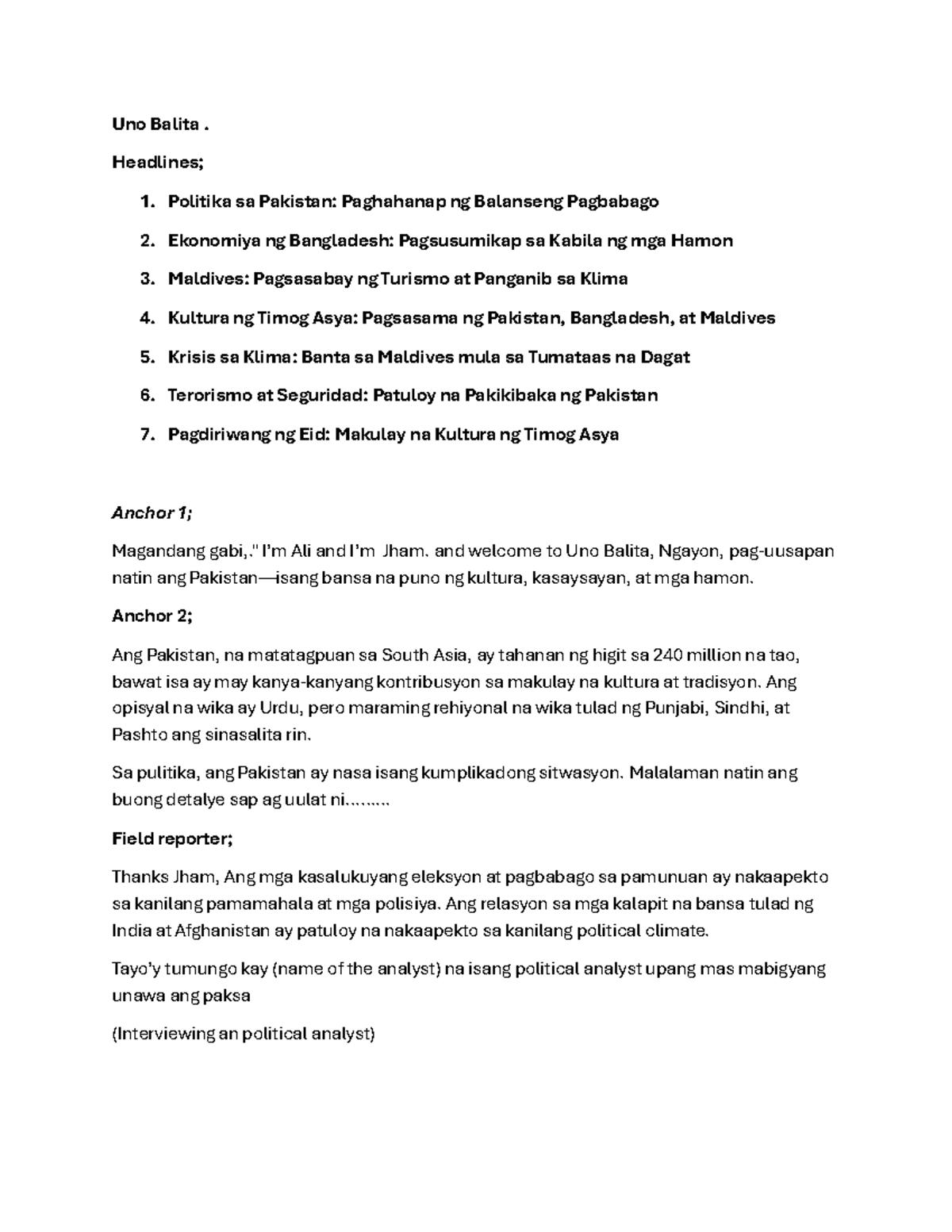 Script- Newscasting - Uno Balita. Headlines; 1. Politika sa Pakistan ...
