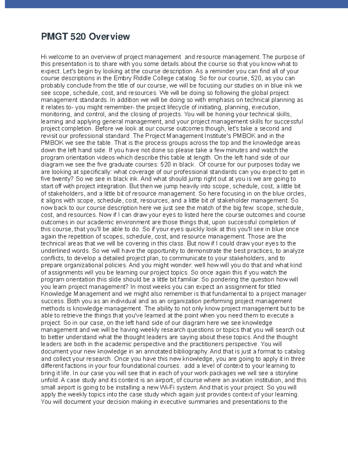 PMGT 520 Overview - PMGT 520 Overview Hi welcome to an overview of project management and ...