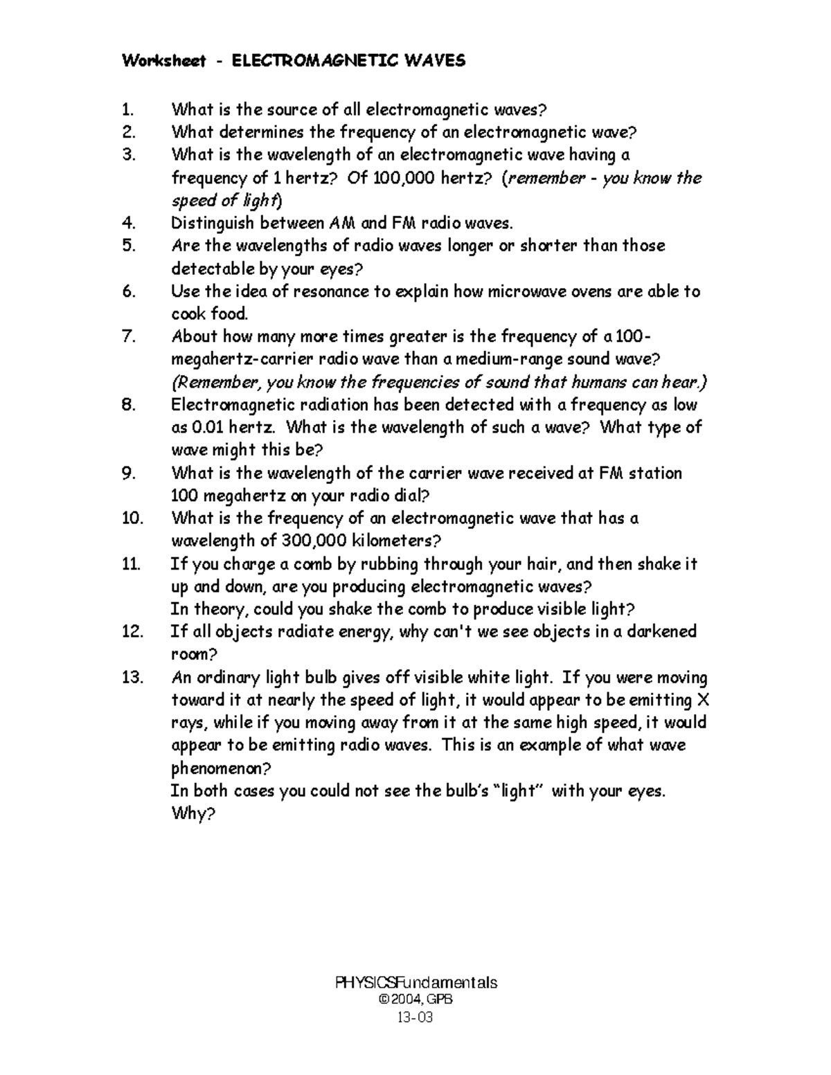 Activity - Worksheet - ELECTROMAGNETIC WAVES PHYSICSFundamentals © 2004 ...