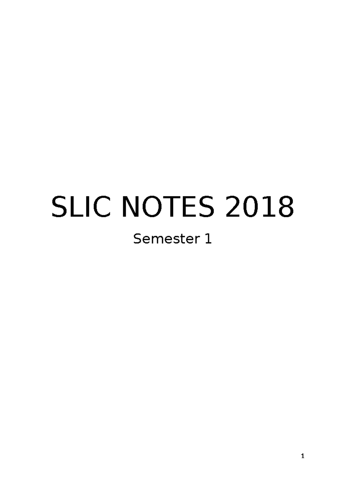 SLIC MAIN Notes - SLIC Muggers - TABLE OF CONTENTS SLIC NOTES Semester ...