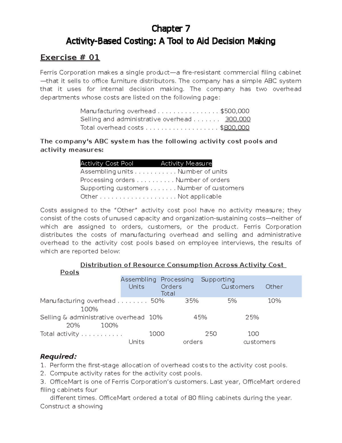 Ch#7 activity based costing practice exercises - Chapter 7 Activity-Based Costing: A Tool to Aid ...