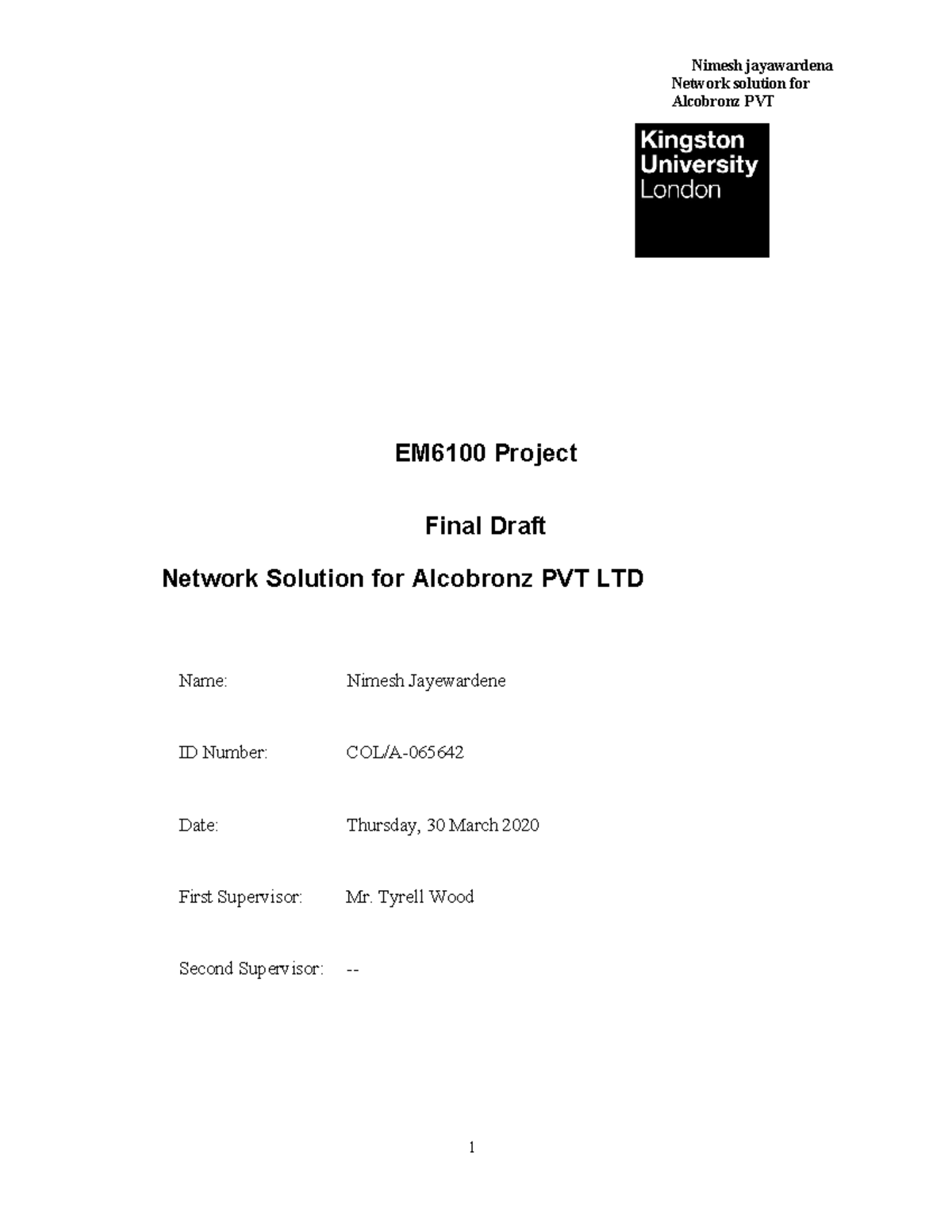 Final project draft COLA 065642 - Network solution for Alcobronz PVT EM6100 Project Final Draft ...