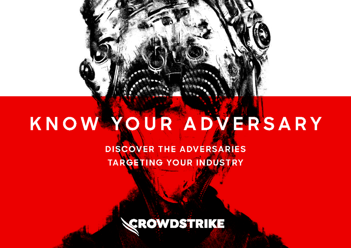 Crowdstrike personalized threat landscape - K N O W Y O U R A D V E R S ...
