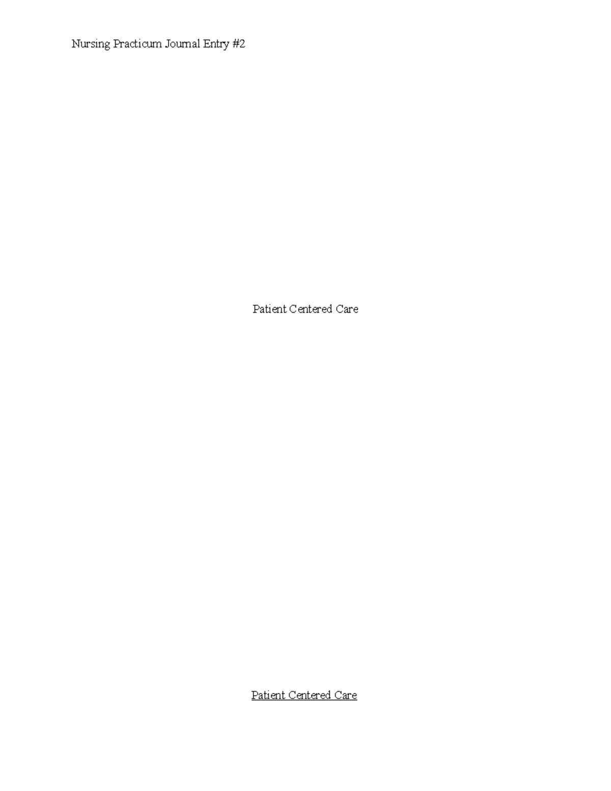 Patient Centered Care - Nursing Practicum Journal Entry # 2 Patient ...