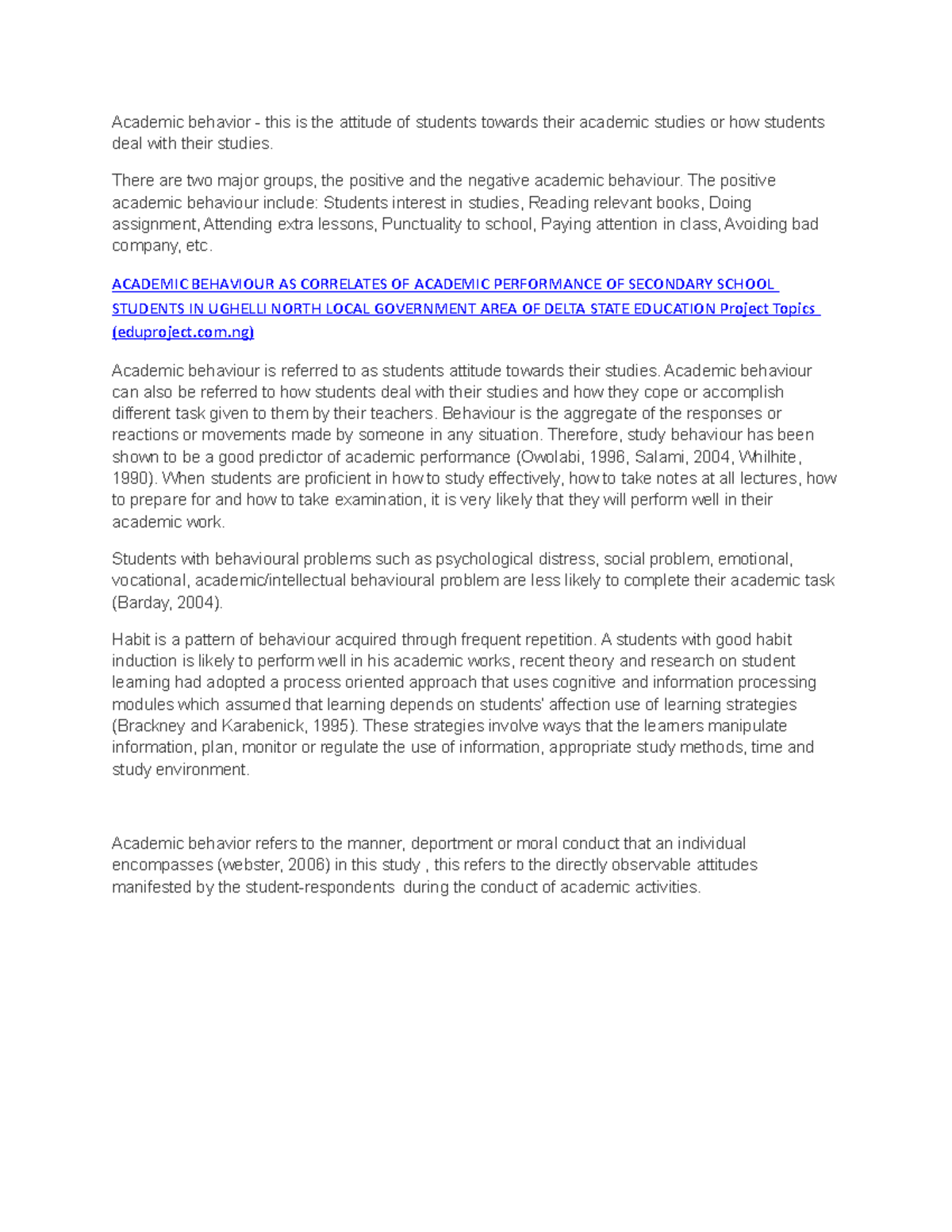 Academic behavior - There are two major groups, the positive and the ...