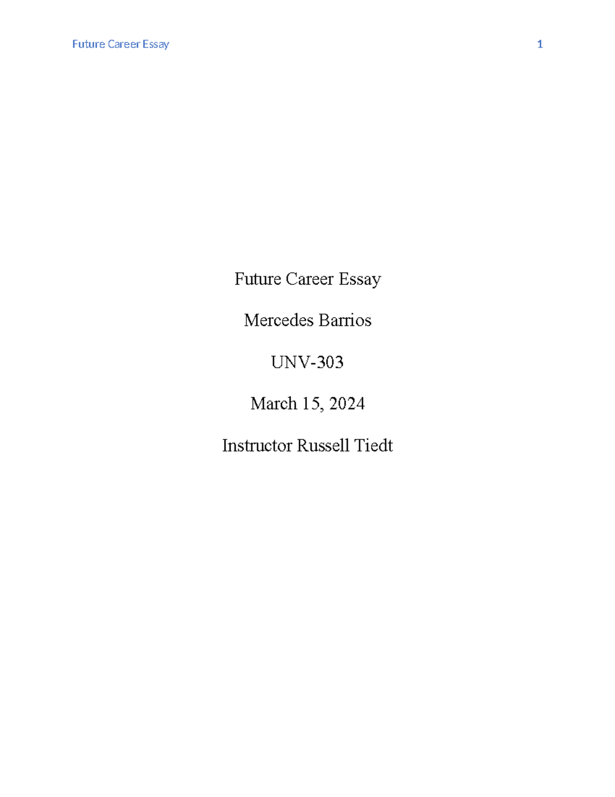 Future Career Essay - Future Career Essay Mercedes Barrios UNV- March ...