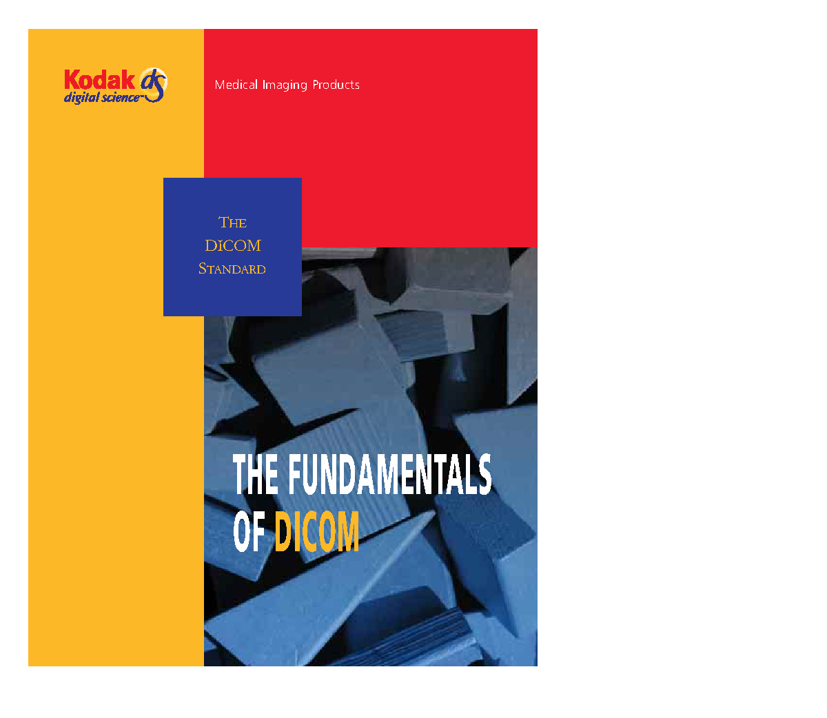 Kodak-dicom-fundamentals - THE DICOM STANDARD Medical Imaging Products ...