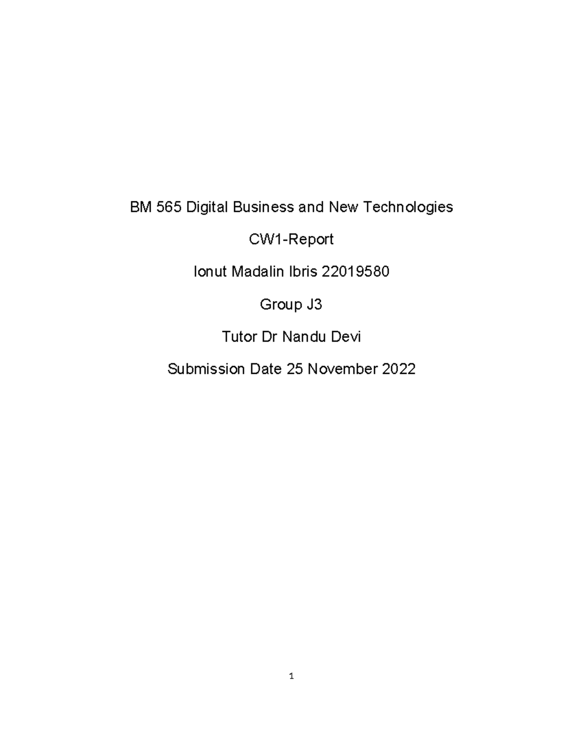 CW1-DBNT Ionut Ibris - digital business - BM 565 Digital Business and ...