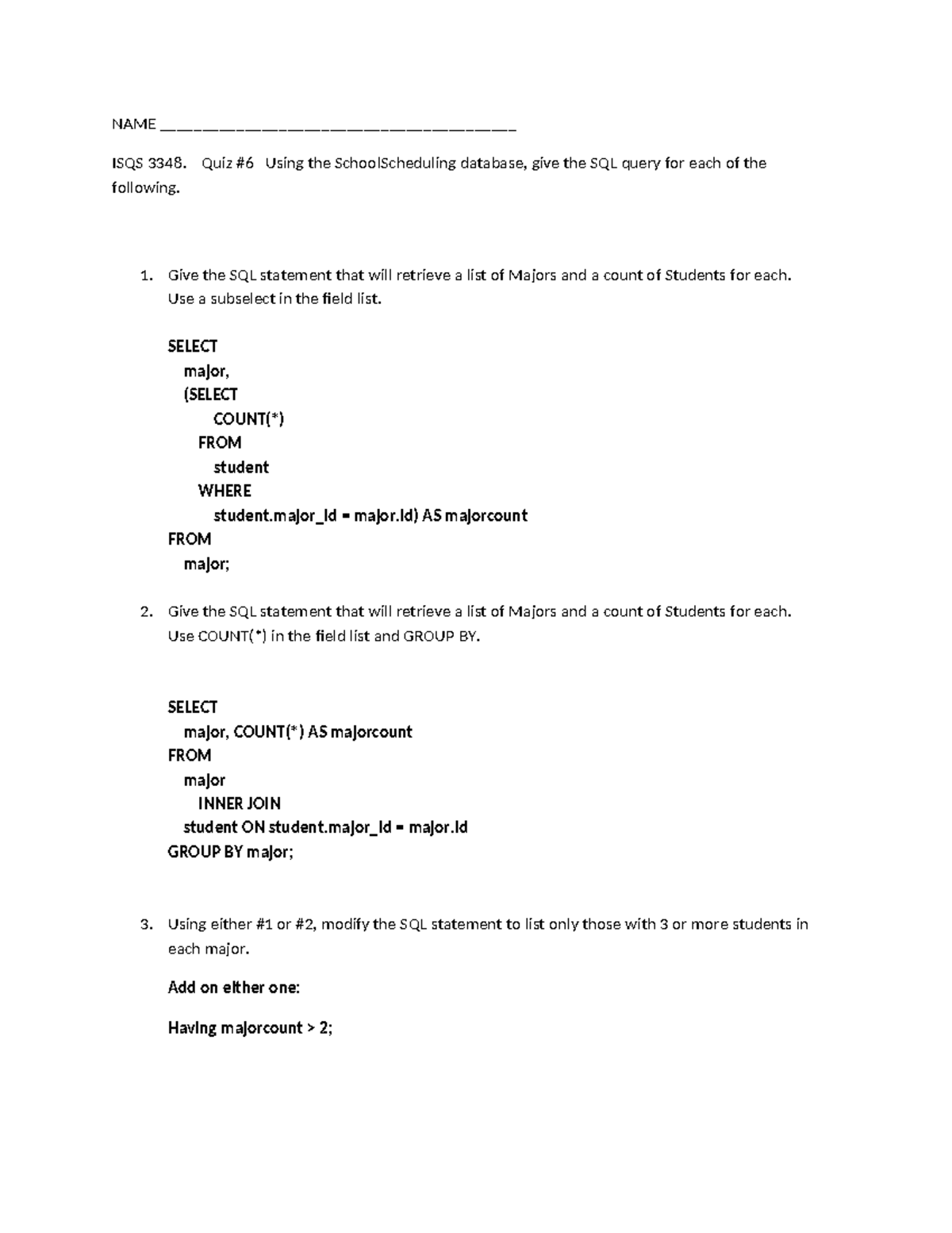 ISQS3348Quiz6 Answers - NAME __________________________________________ ISQS 3348. Quiz #6 Using ...