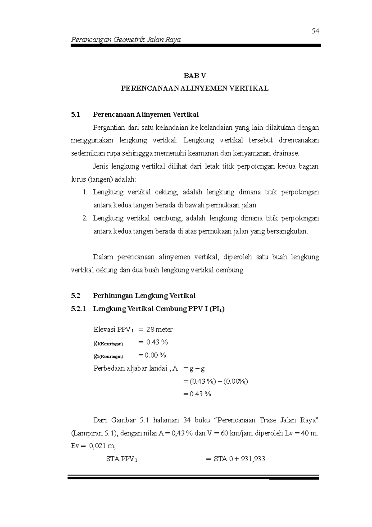 Perancangan GJR Bab 5 - Perancangan Geometrik Jalan Raya BAB V ...
