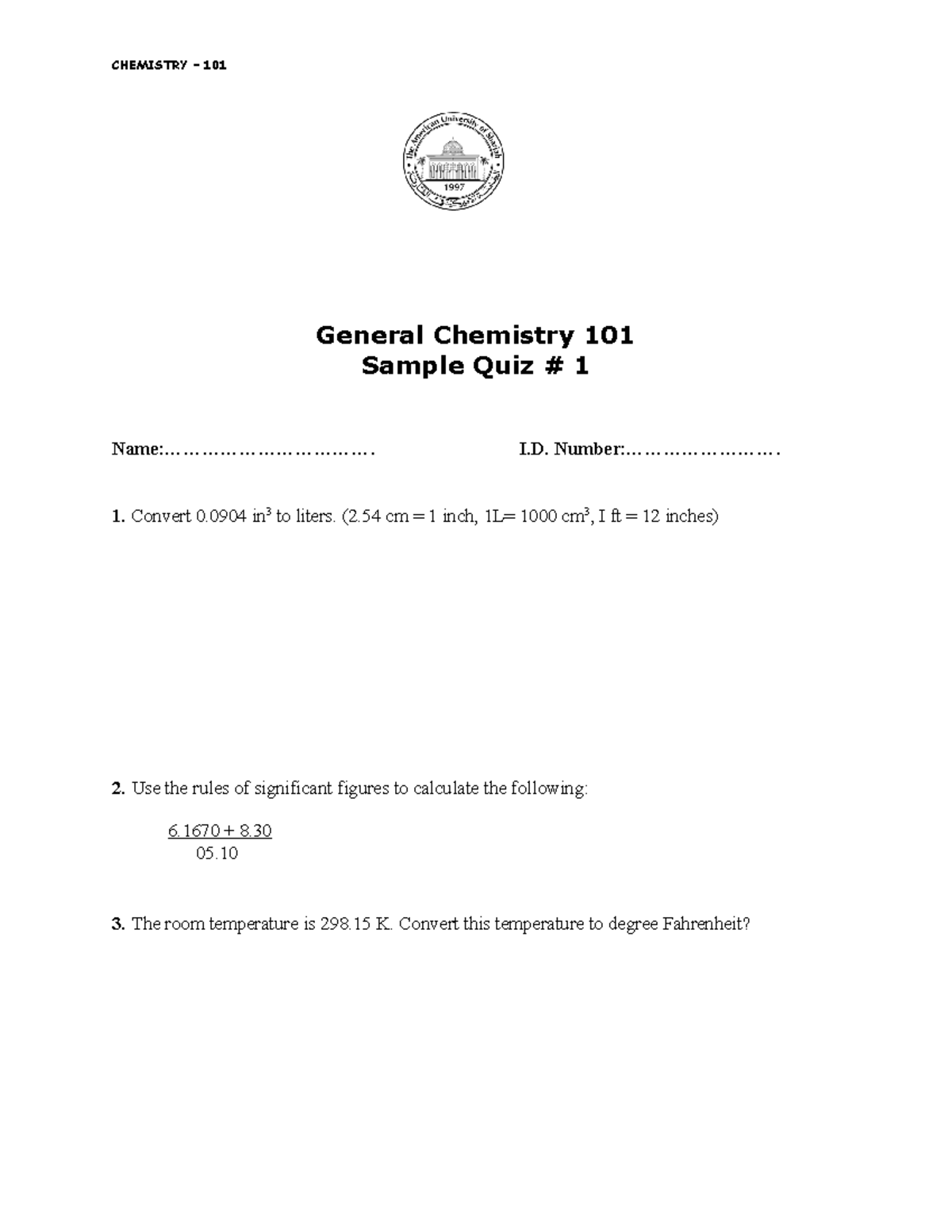 SQ #1 - Chemistry 1 - CHEMISTRY – 101 General Chemistry 101 Sample Quiz ...