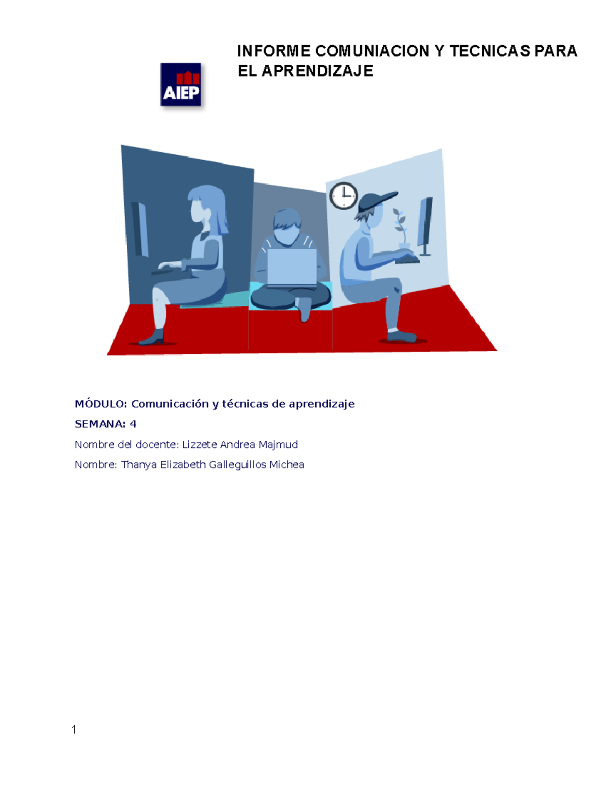 Comunicacion semana 4 Thanya Gallguillos N2-U1 - INFORME COMUNIACION Y TECNICAS PARA EL ...