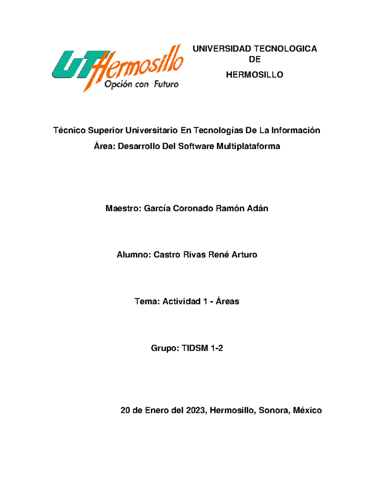 Actividad 2 - Áreas - UTH - UNIVERSIDAD TECNOLOGICA DE HERMOSILLO ...