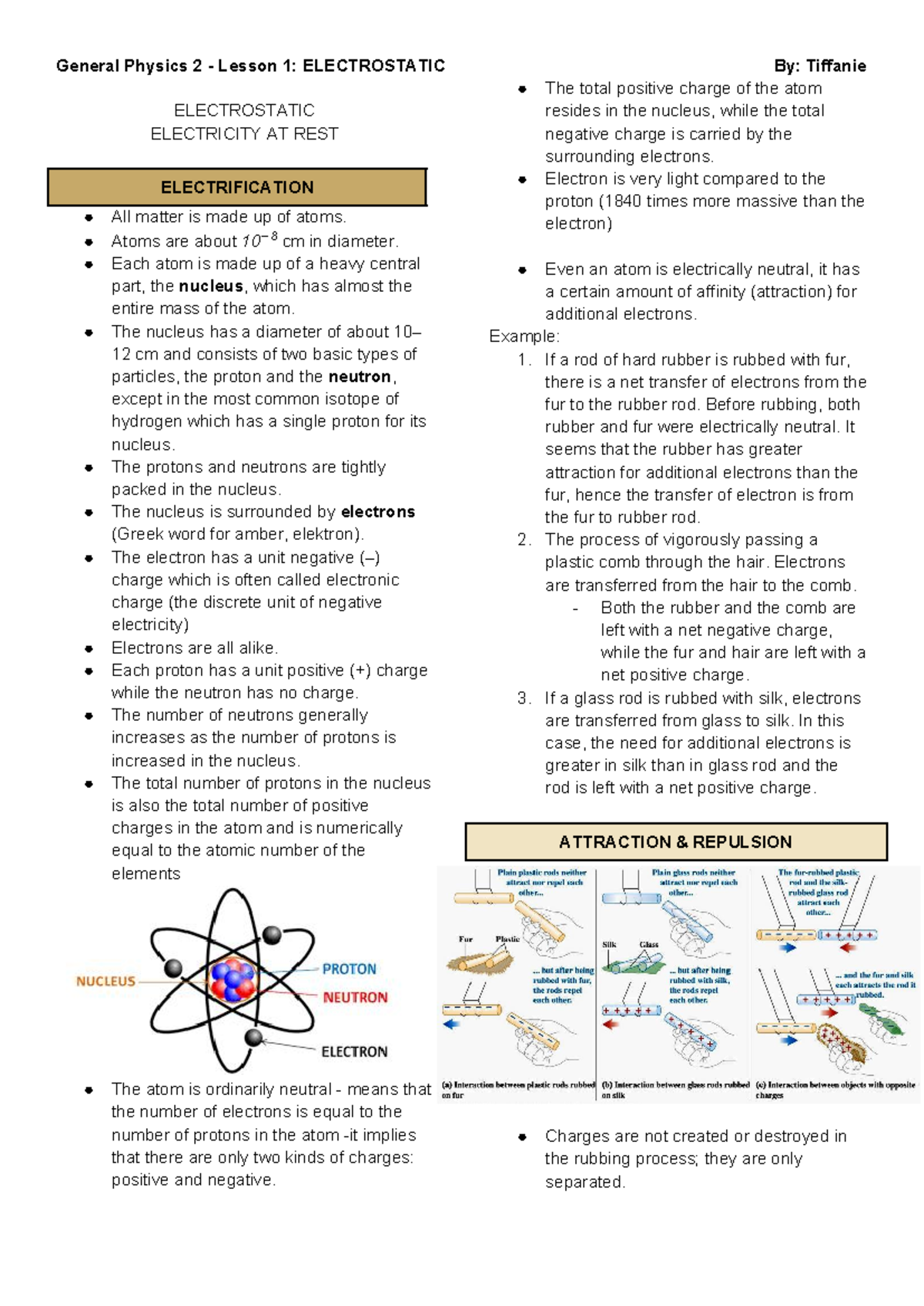 Lesson 1: Electrostatic - ELECTROSTATIC ELECTRICITY AT REST ELECTRIFICATION All matter is made ...