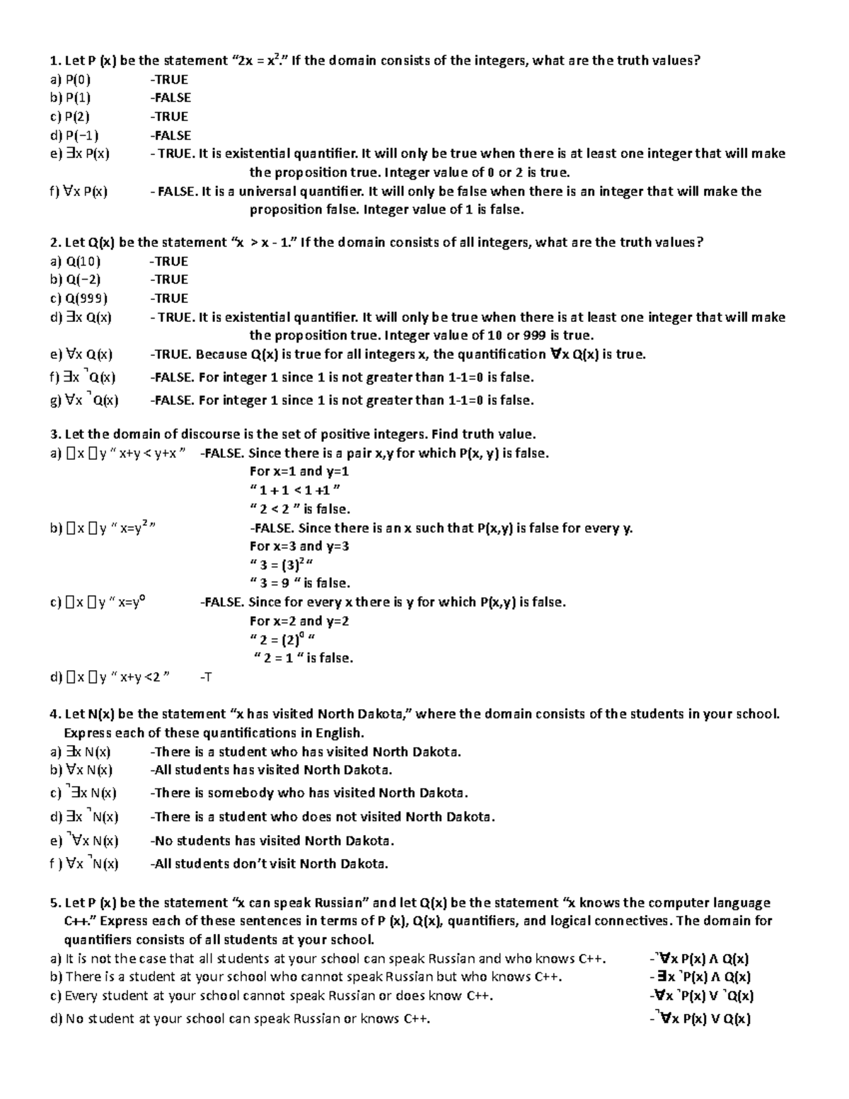CS101-assign 4module 1b - 1. Let P (x) be the statement “2x = x 2 .” If ...
