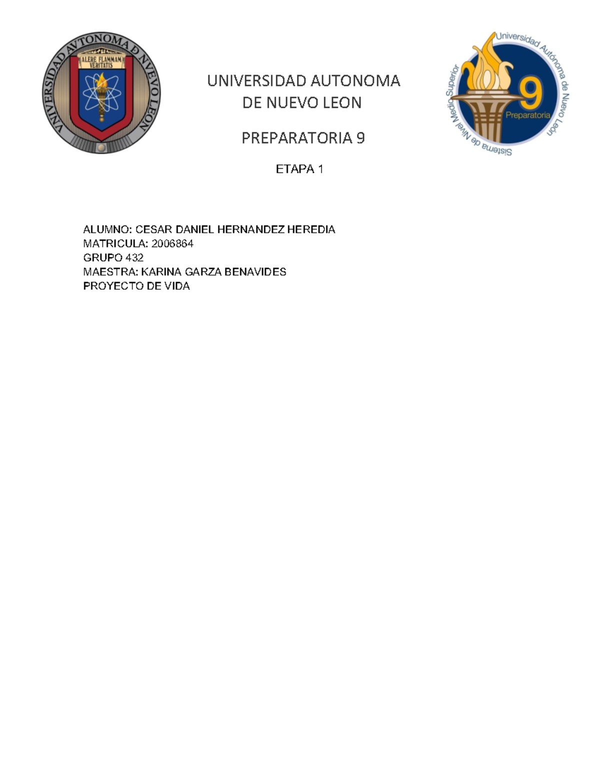 Potafolio Pro Vida E1 - EVIDENCIA - UNIVERSIDAD AUTONOMA DE NUEVO LEON PREPARATORIA 9 ETAPA 1 ...