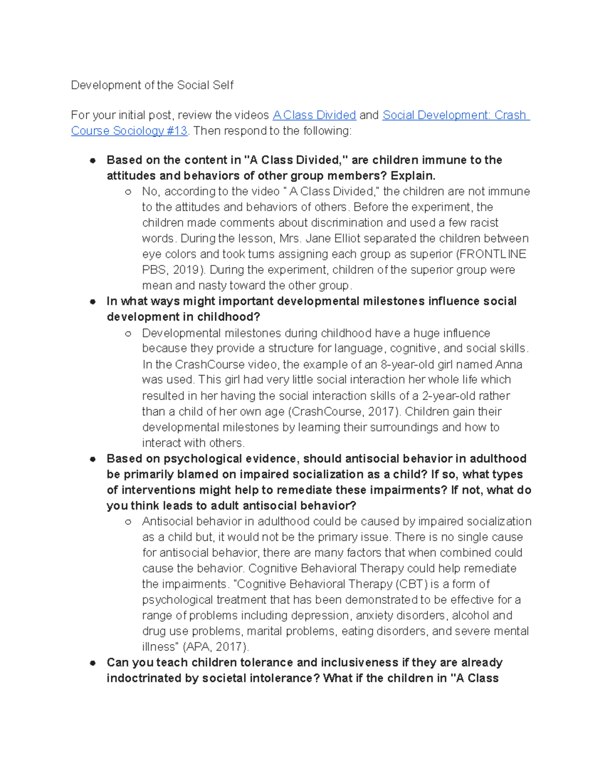 Development of the Social Self - Then respond to the following: Based ...