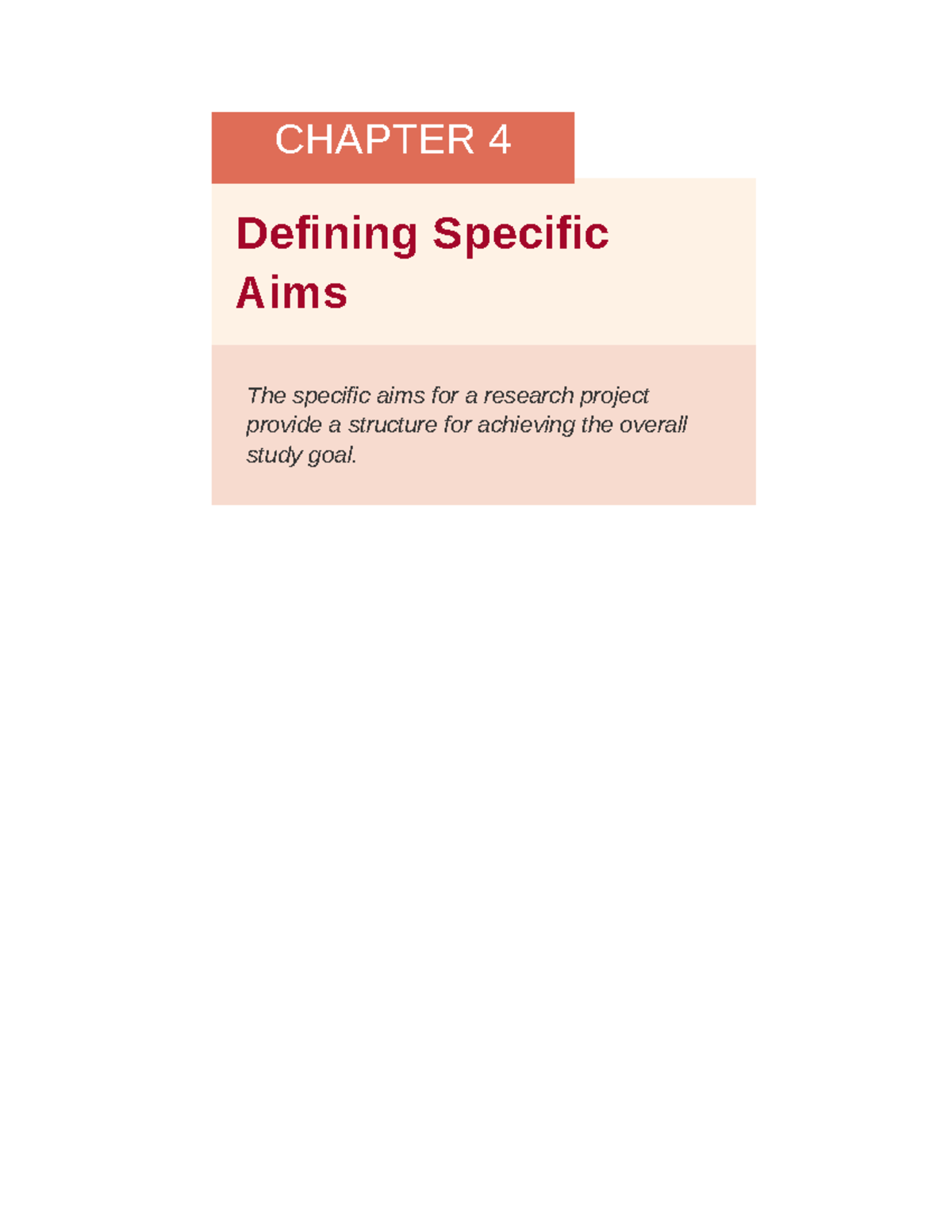2801 Week 1 and 2 Reading - CHAPTER 4 Defining Specific Aims The ...