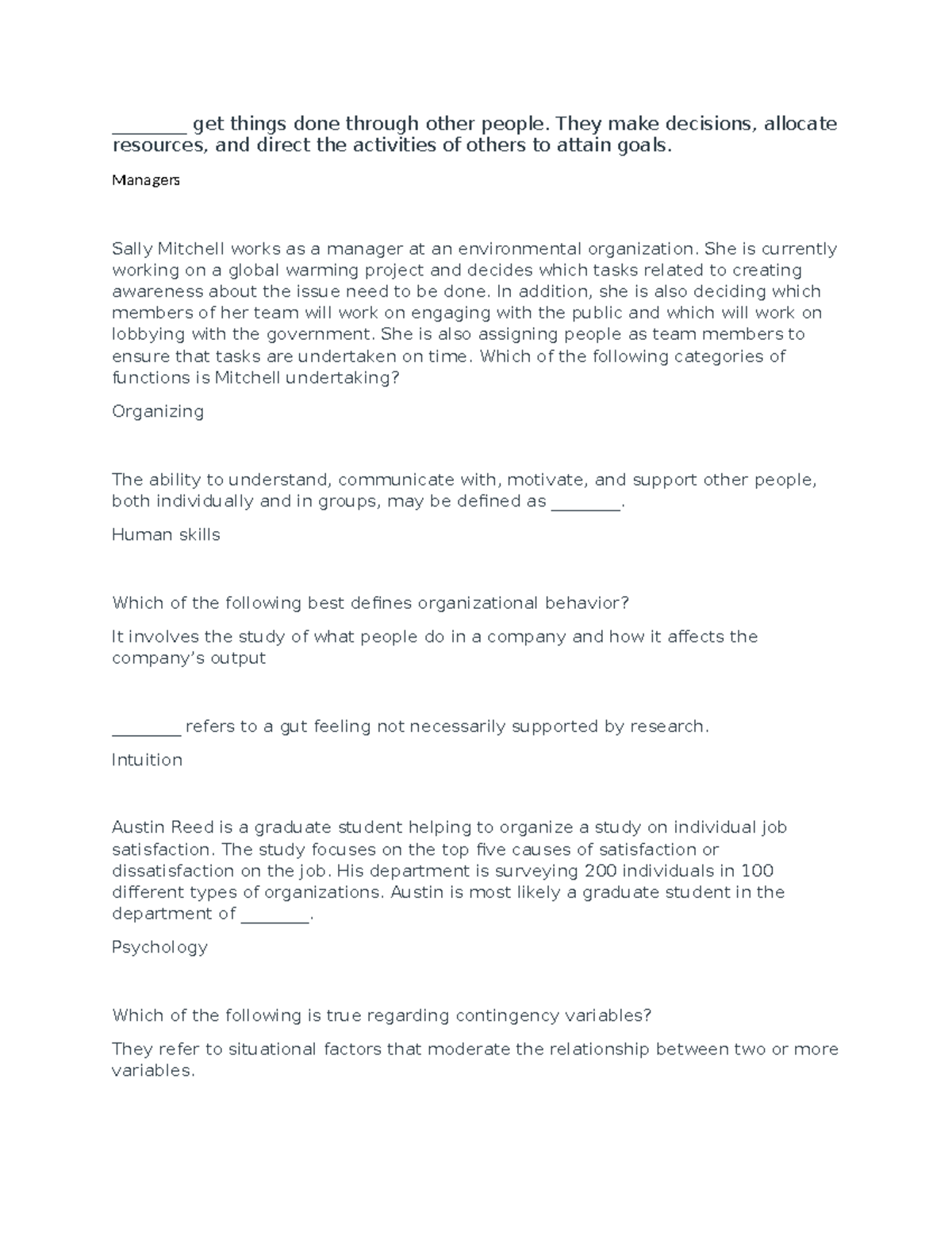 Exam 2 - Exam questions - ________ get things done through other people ...