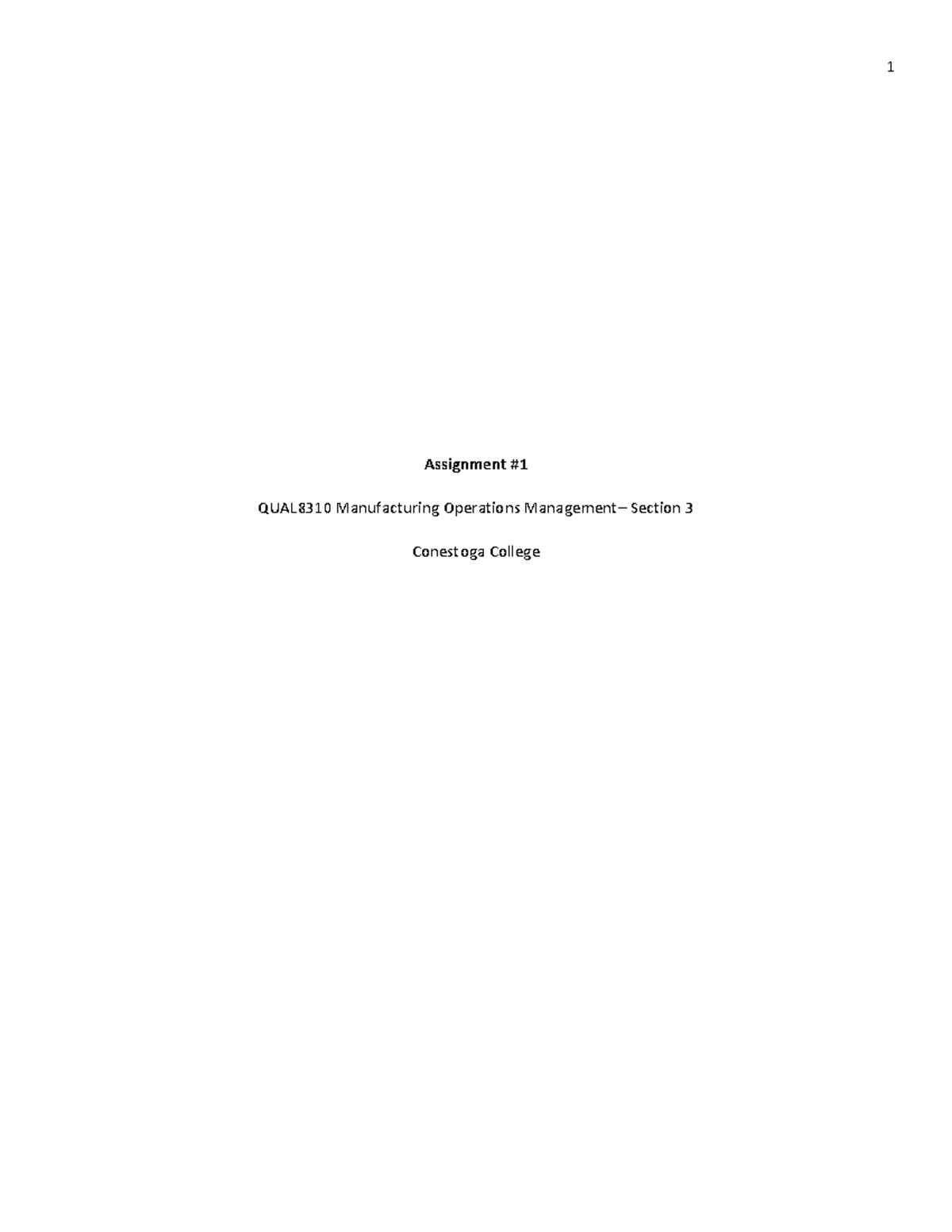 Assignment 1 option 2 - Assignment # QUAL8310 Manufacturing Operations ...