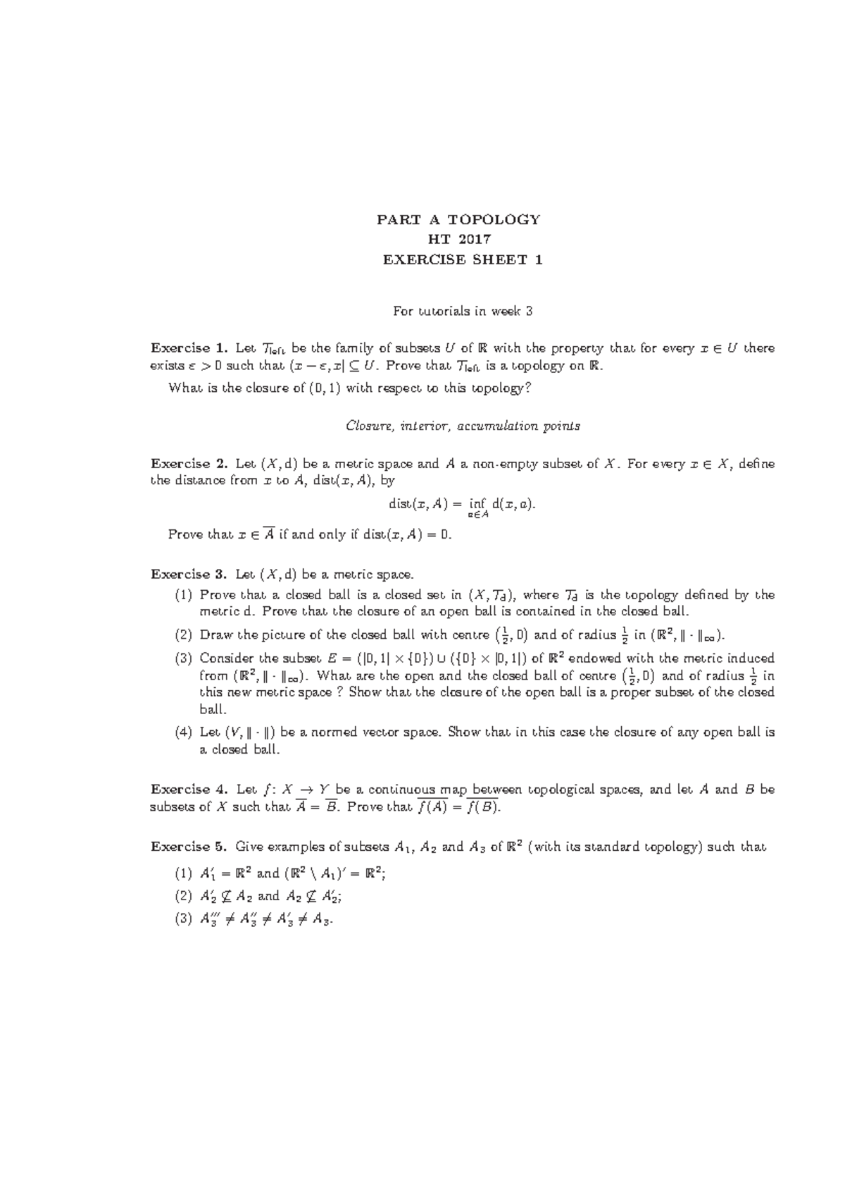 Problem Sheet 1 - PART A TOPOLOGY HT 2017 EXERCISE SHEET 1 For tutorials in week 3 Exercise 1 ...