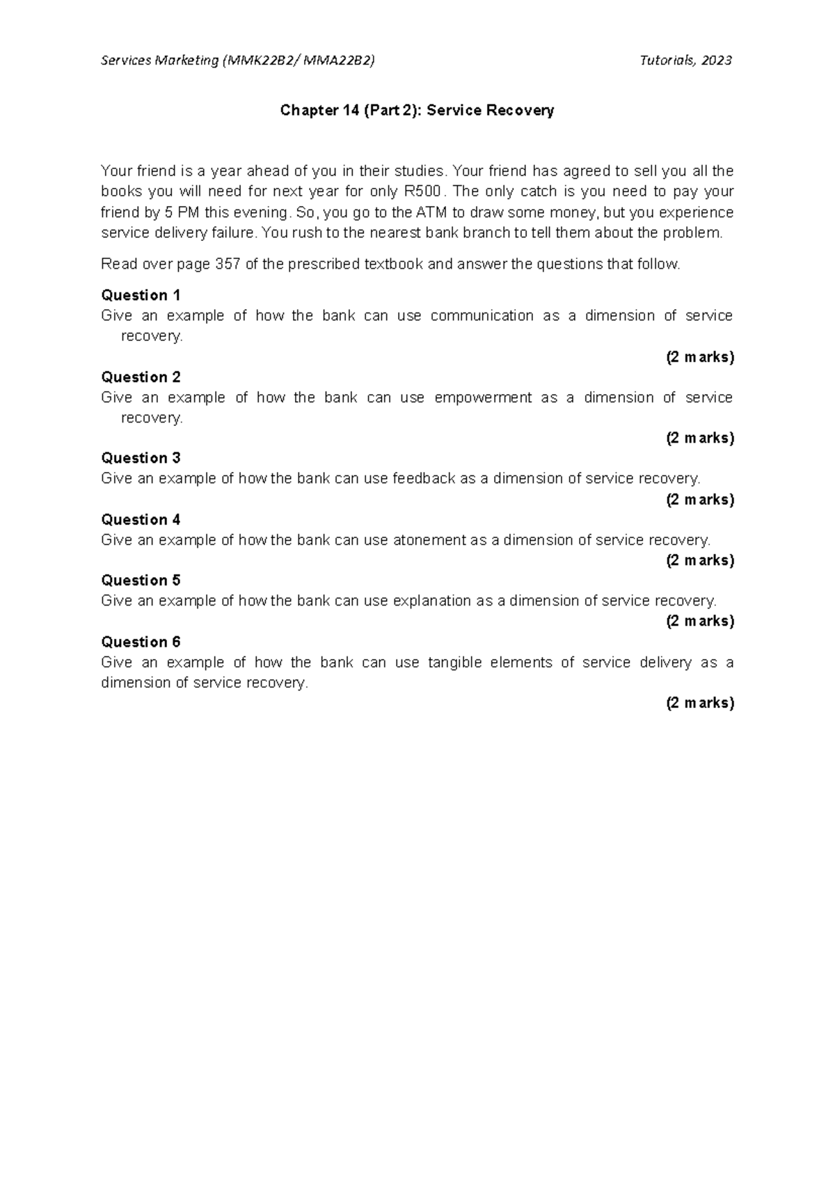 Chapter 14 tutorial questions (part 2) - Services Marketing (MMK22B2/ MMA22B2) Tutorials, 2023 ...