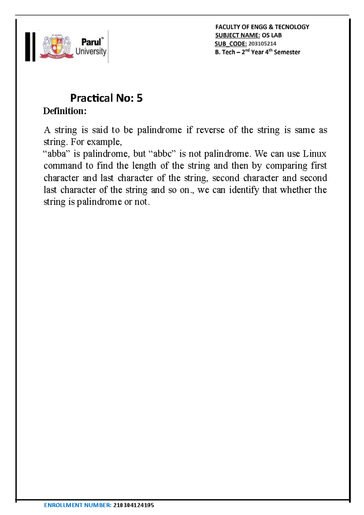 Siva os 5,6 - os lab......4 - ENROLLMENT NUMBER: 210304124195 Practical No: 5 Definition: A ...