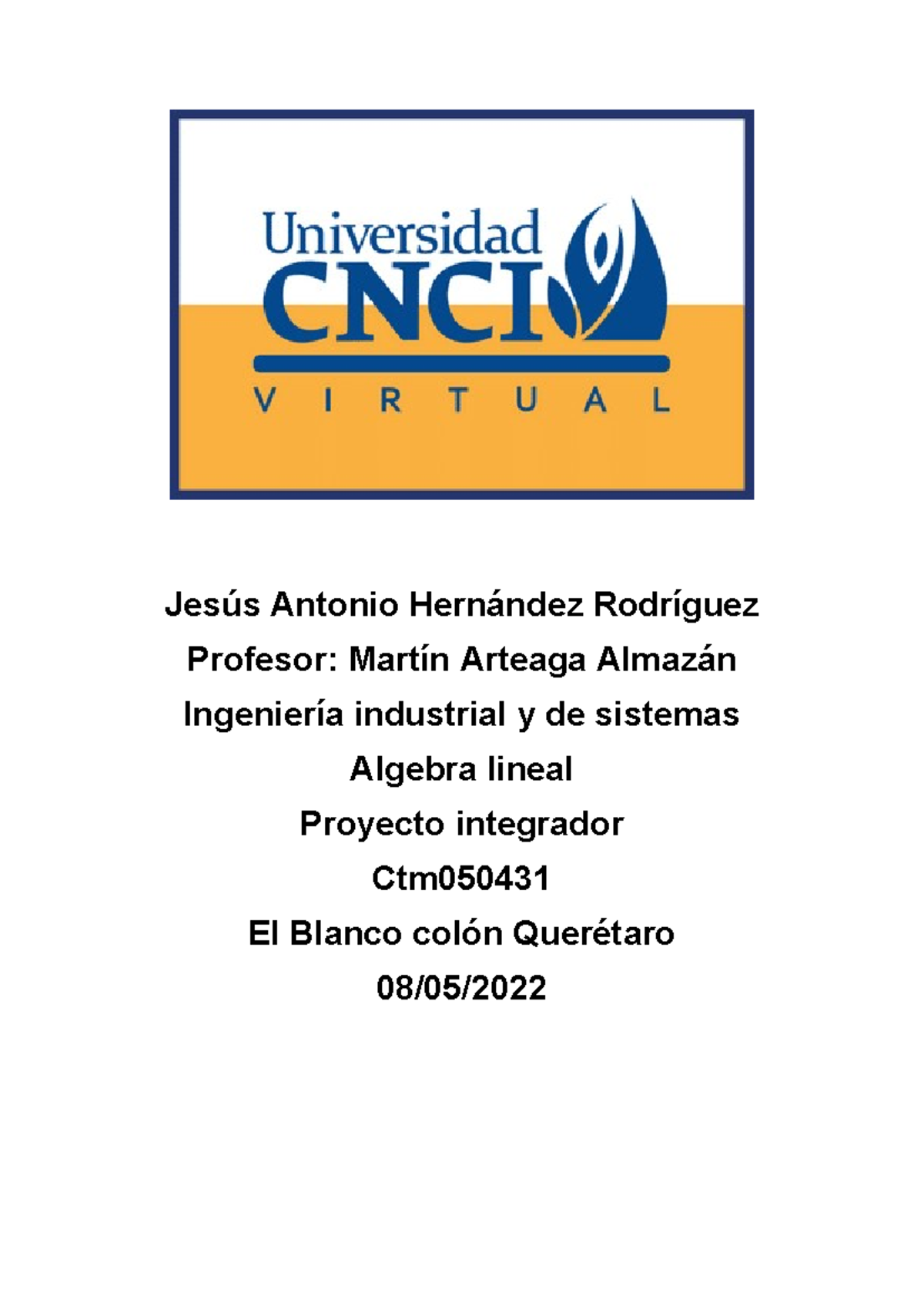 Proyecto integrador algebra lineal - Jesús Antonio Hernández Rodríguez ...