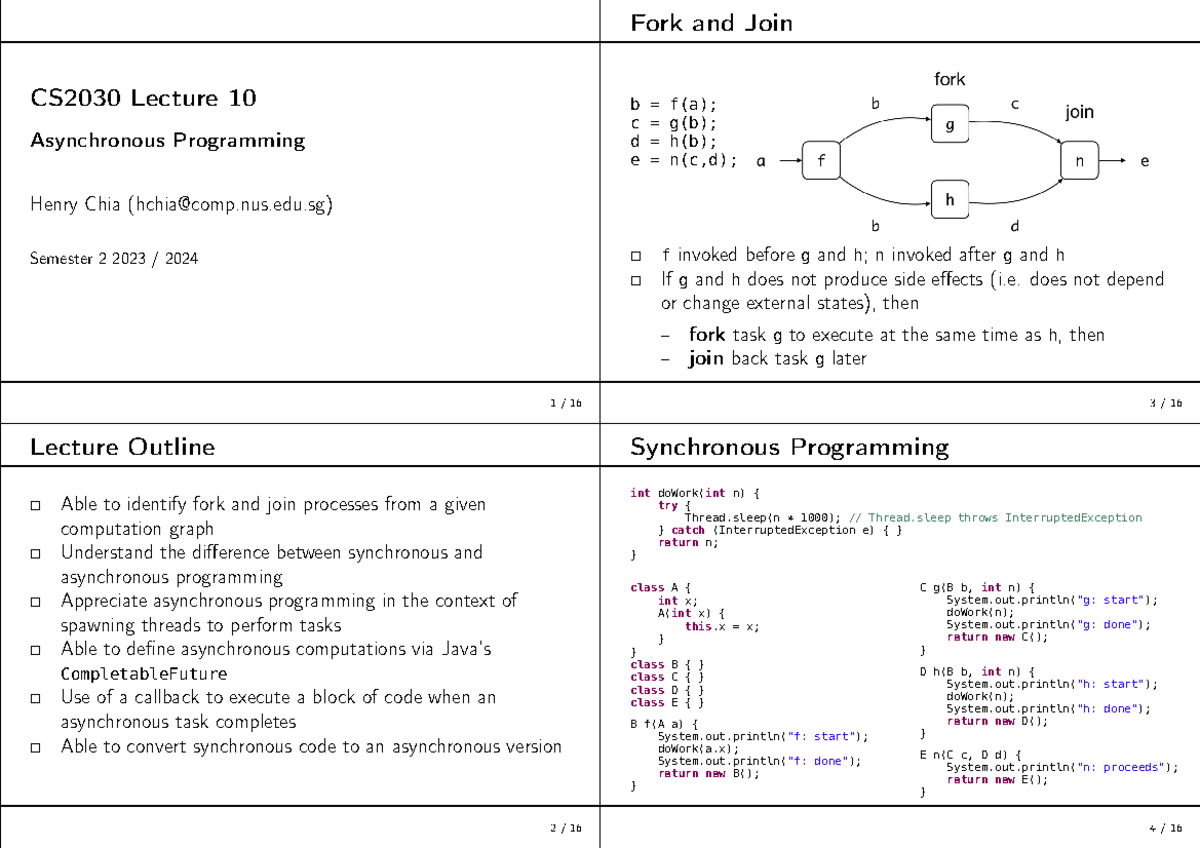 Lecture 10 4on1 - 1 / 16 CS Le ture 10 Asyn hronous Programming Henry Chia (h hia omp.nus.edu ...