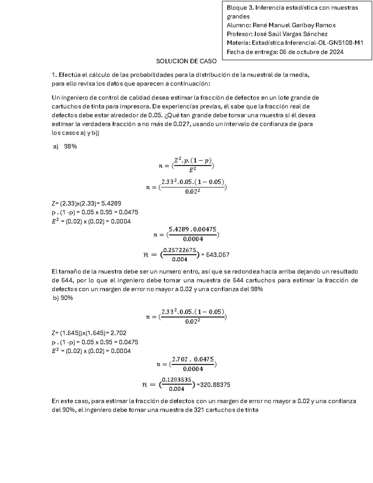 Garibay RENE Solucion DE CASO - SOLUCION DE CASO Efectúa el cálculo de ...