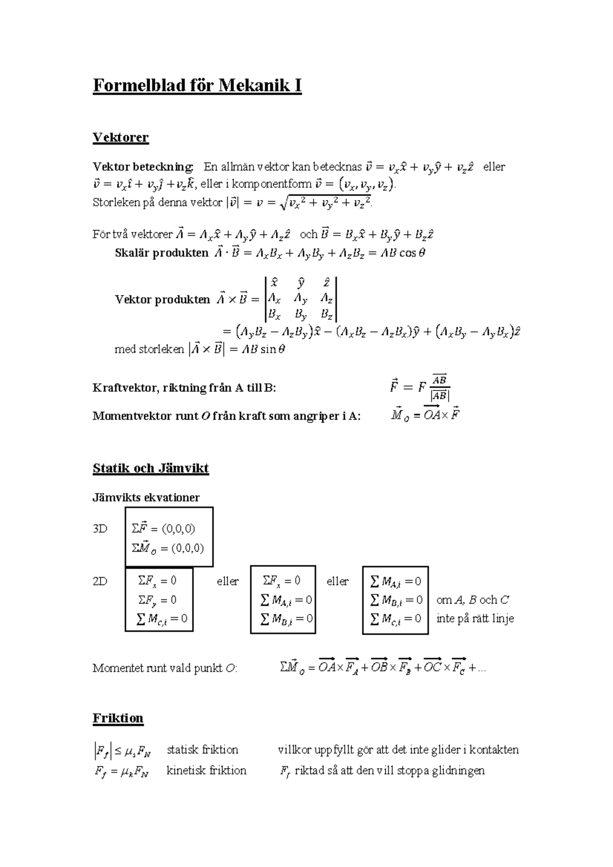 MFY006 - Formelsamling HT22 - Formelblad för Mekanik I Vektorer Vektor beteckning: En allmän ...