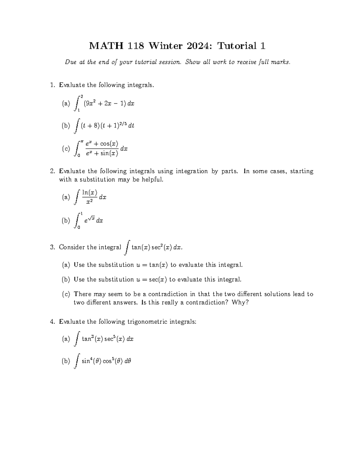 M118 T01 - TUT#1 - MATH 118 Winter 2024: Tutorial 1 Due at the end of your tutorial session ...
