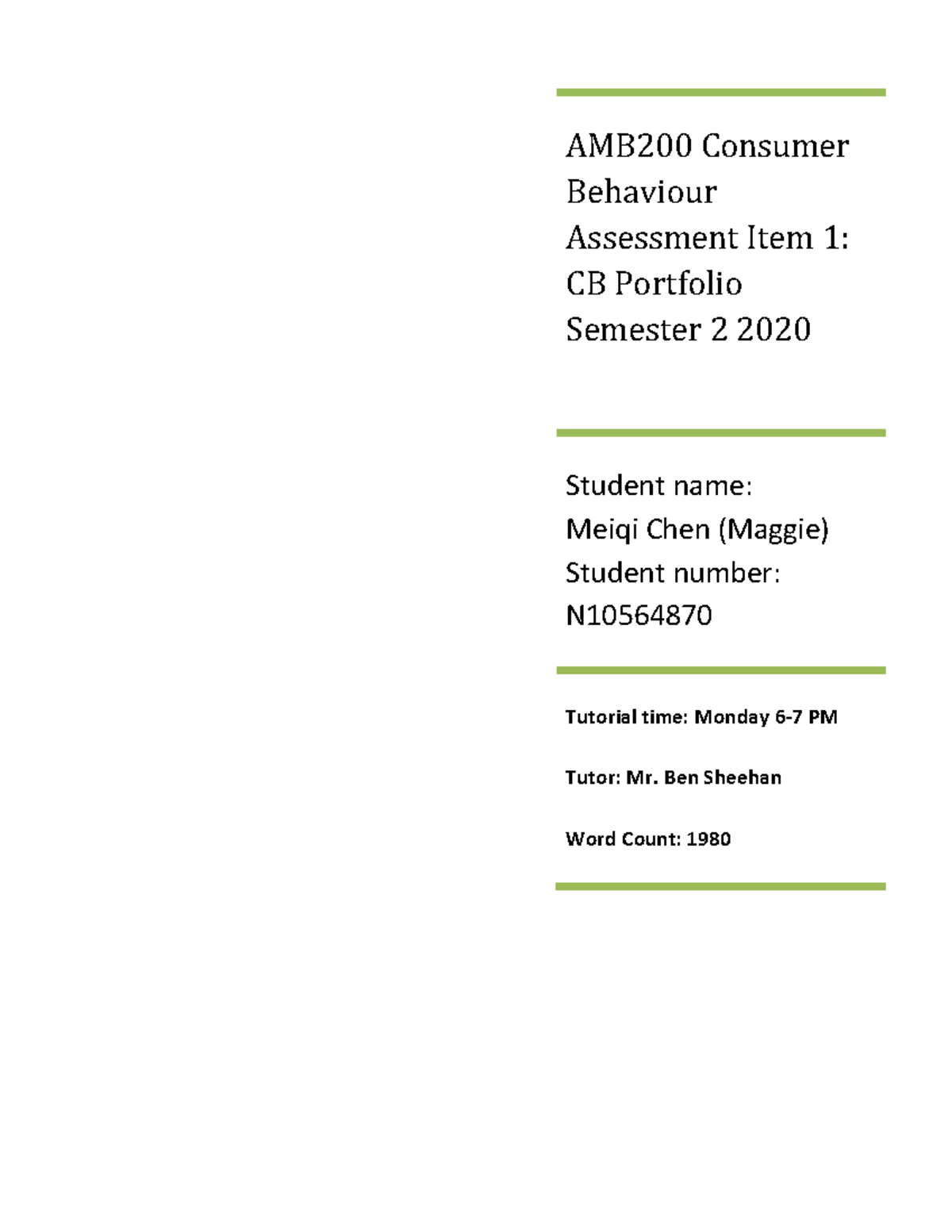 AMB200 - Assessment 1 - AMB200 Consumer Behaviour Assessment Item 1: CB ...