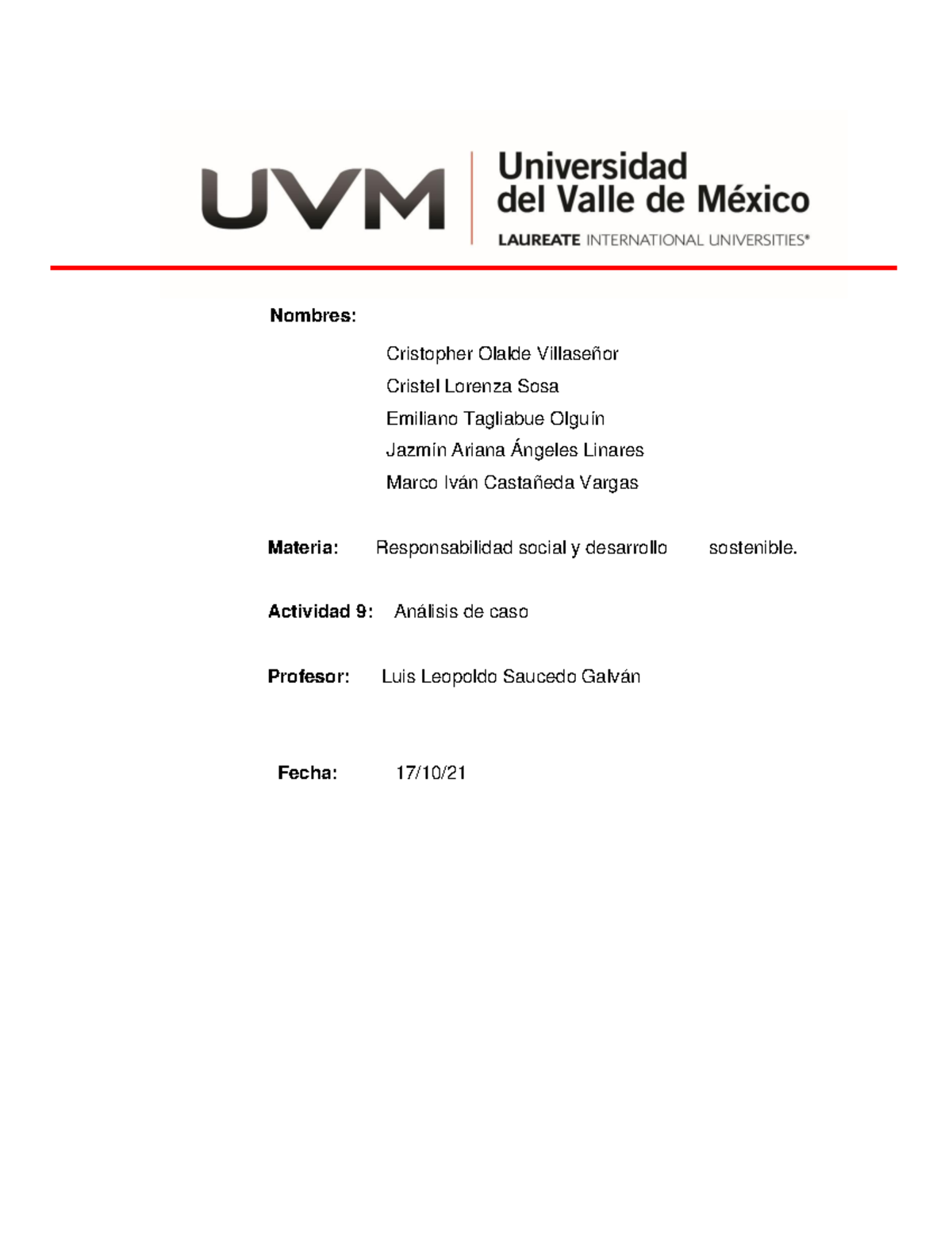 A9 Equipo 7 Resp social y desarrollo sustentable - Nombres: Cristopher Olalde Villaseñor Cristel ...