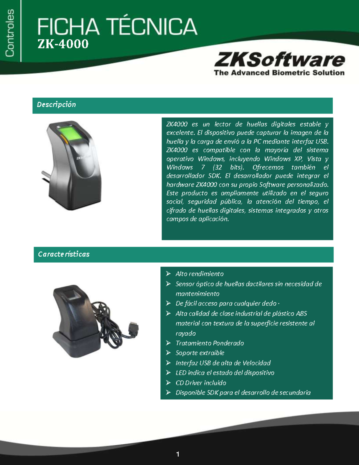 ZK-4000 - ninguno - 1 ZK- Descripción ZK4000 es un lector de huellas ...