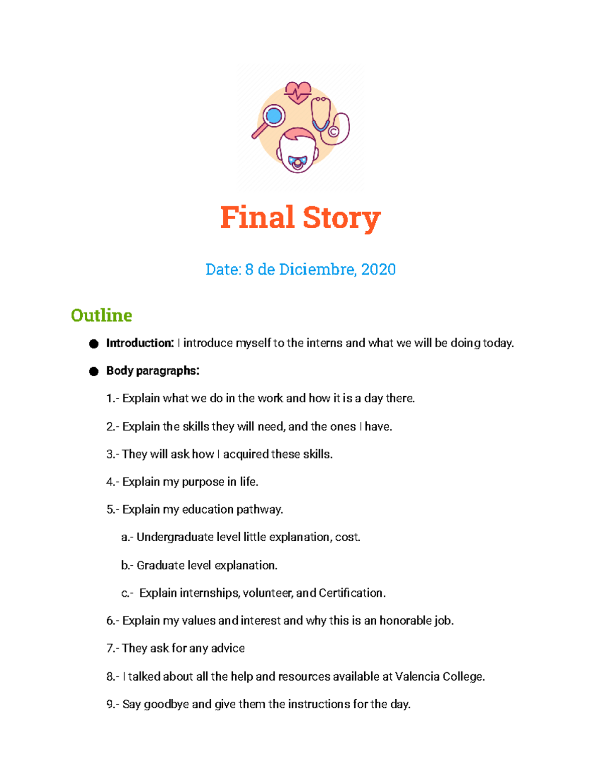 Final Project Outline - Final Story Date: 8 de Diciembre, 2020 Outline ...