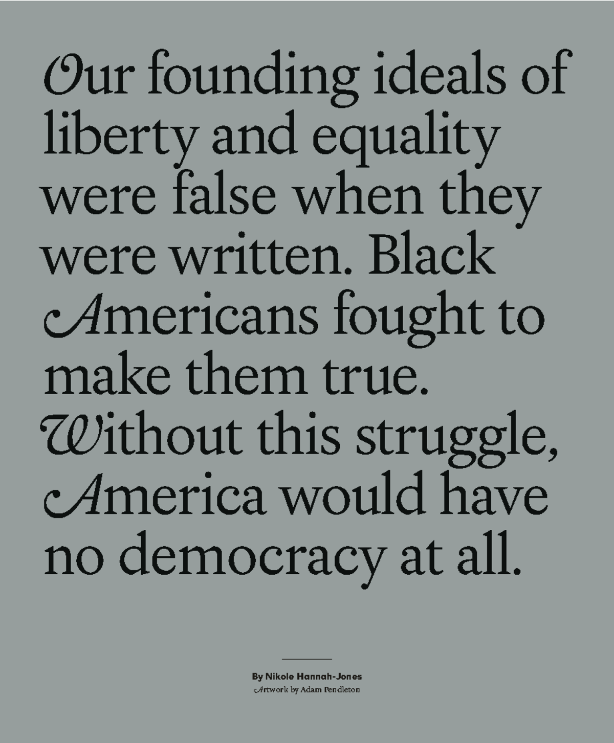 Hannah-Jones 1619Project - Our founding ideals of liberty and equality ...